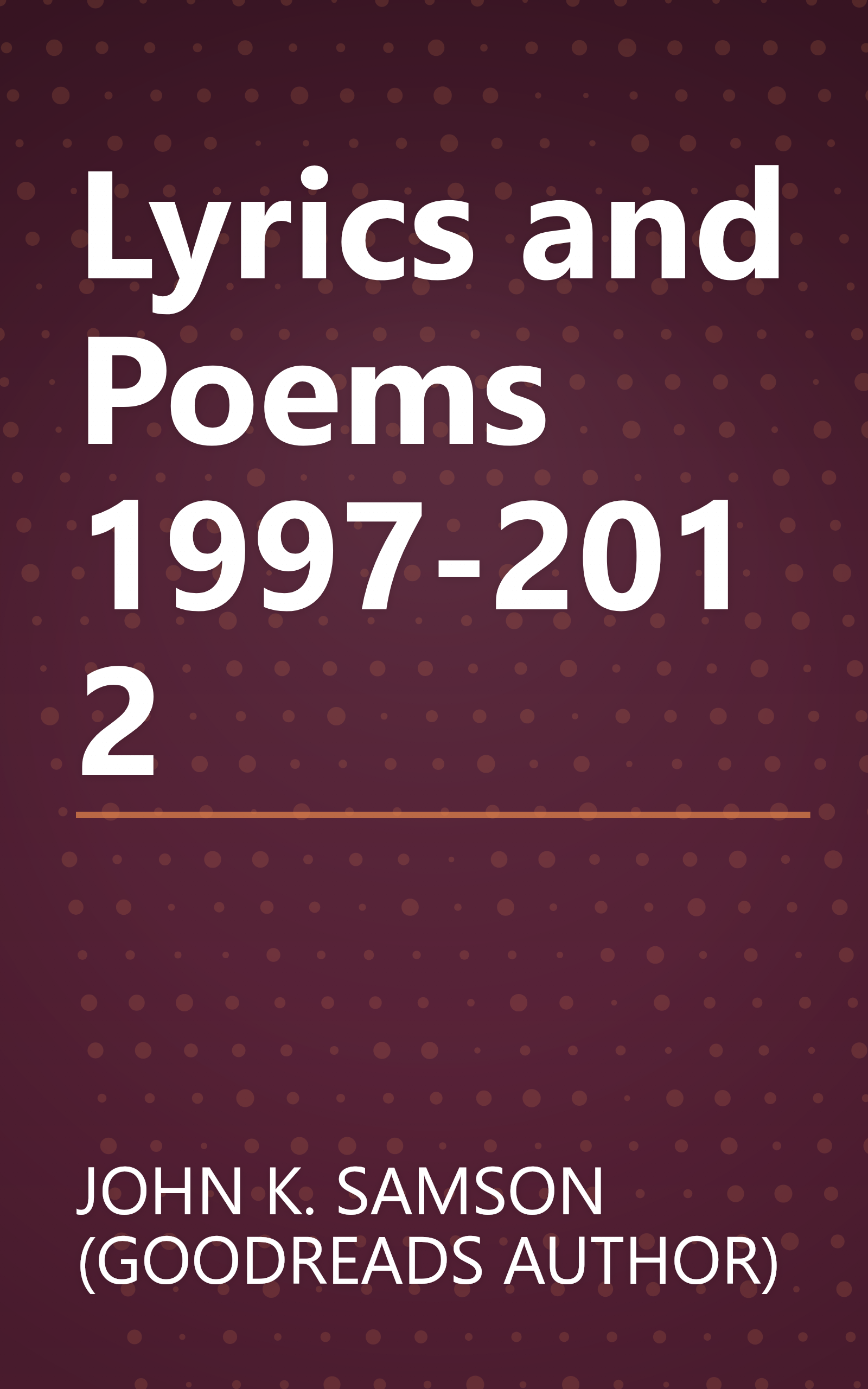 Lyrics and Poems 1997-2012 book cover