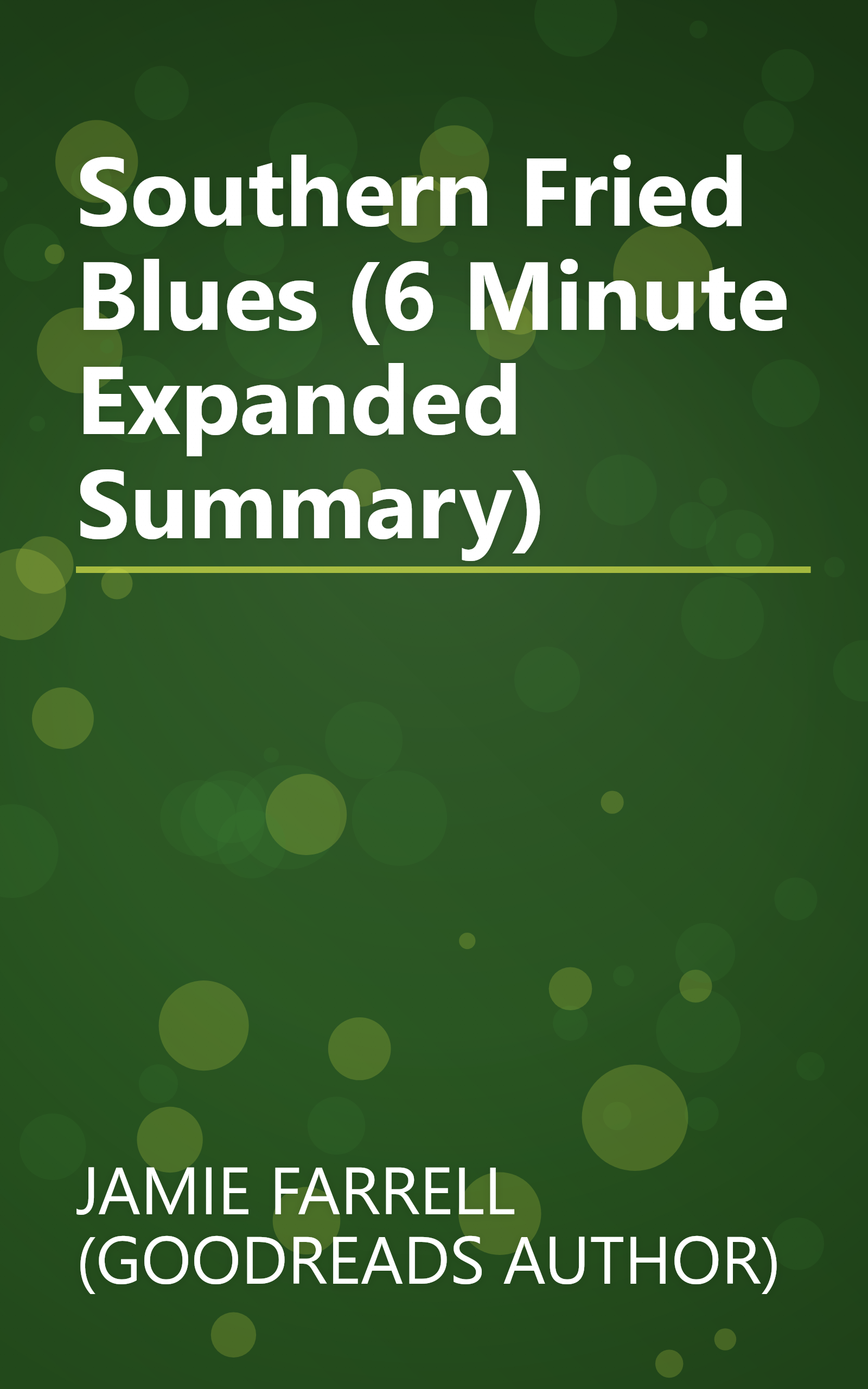 Southern Fried Blues (6 Minute   Expanded Summary) book cover