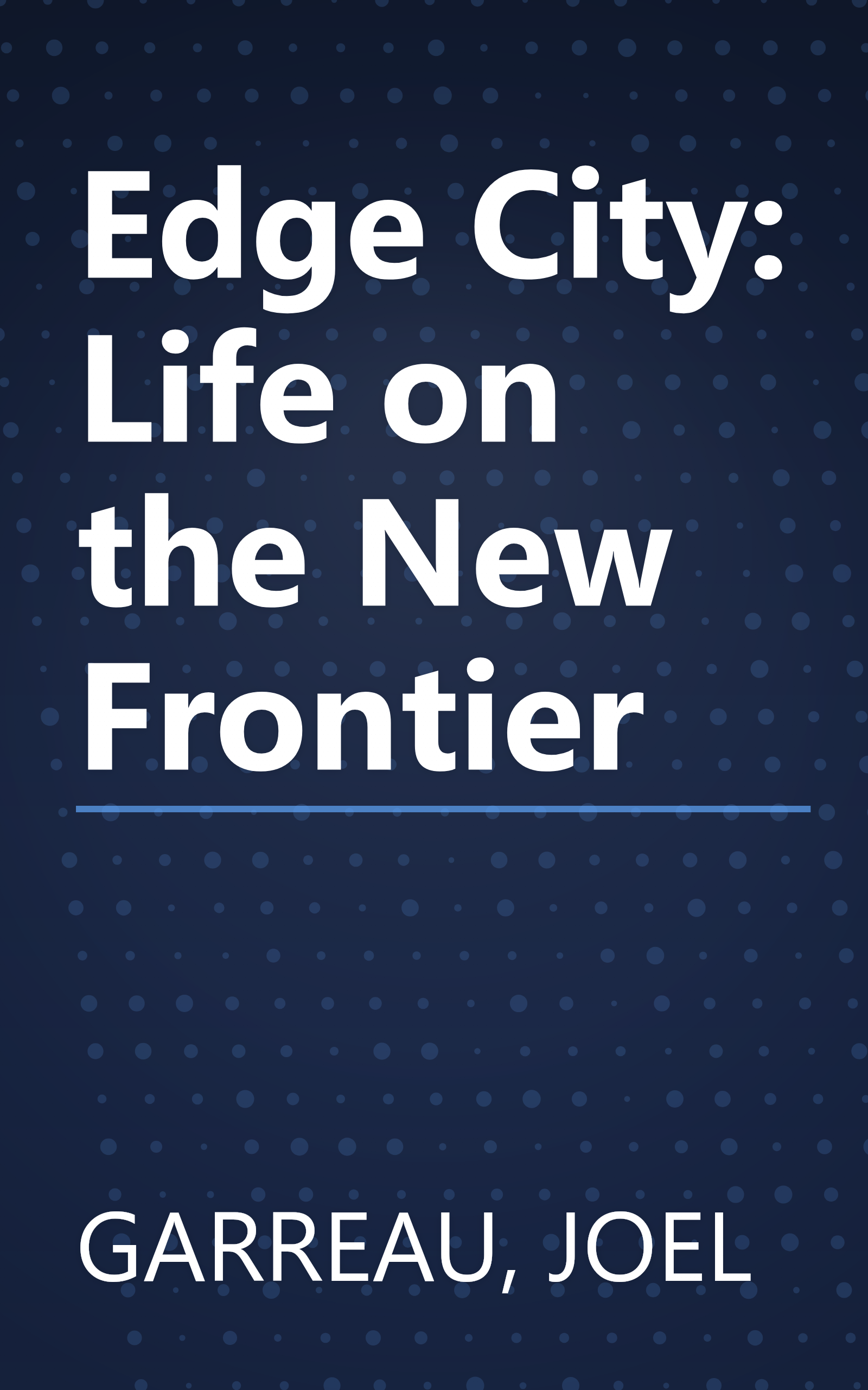 Edge City: Life on the New Frontier book cover