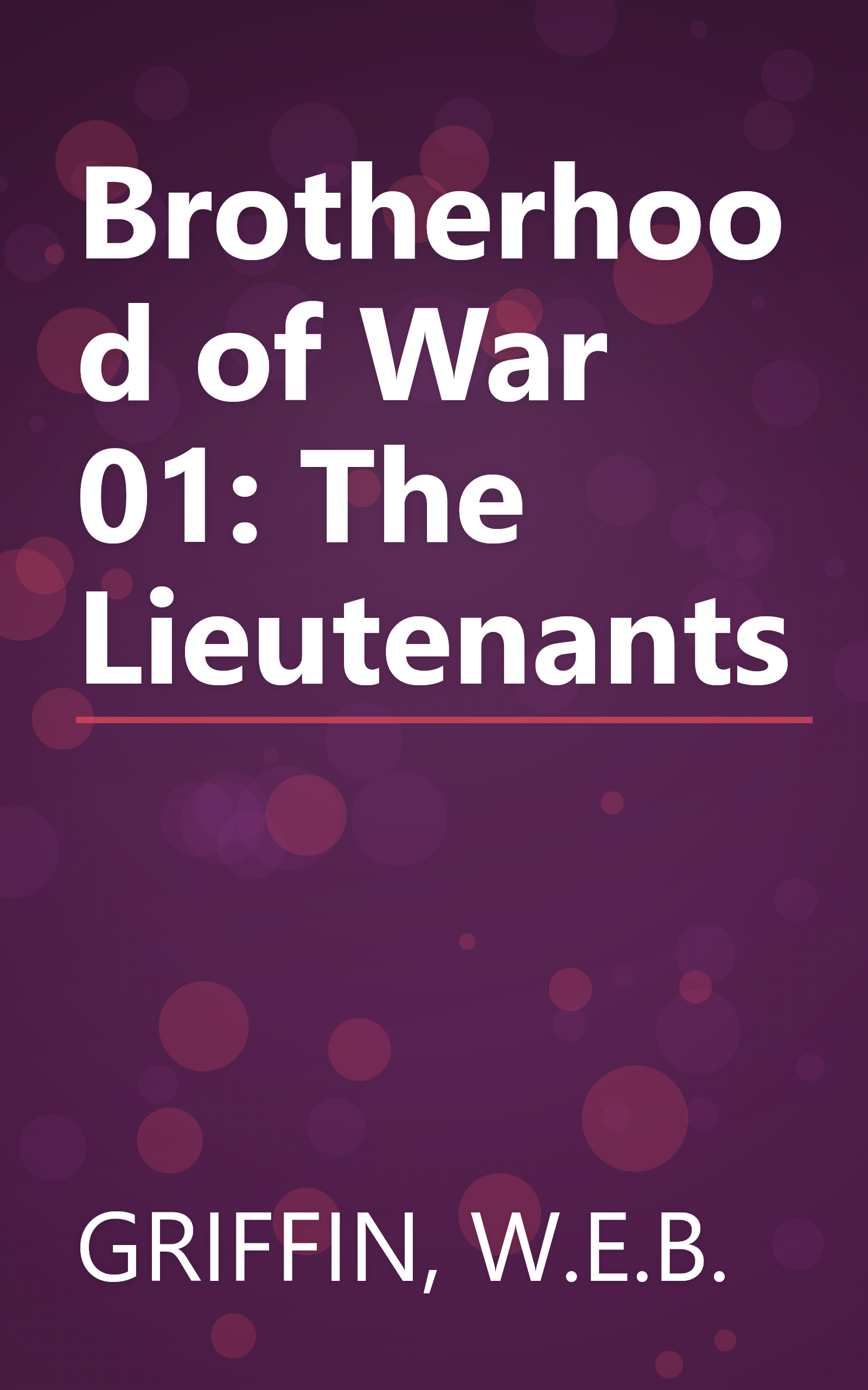 Brotherhood of War 01: The Lieutenants book cover