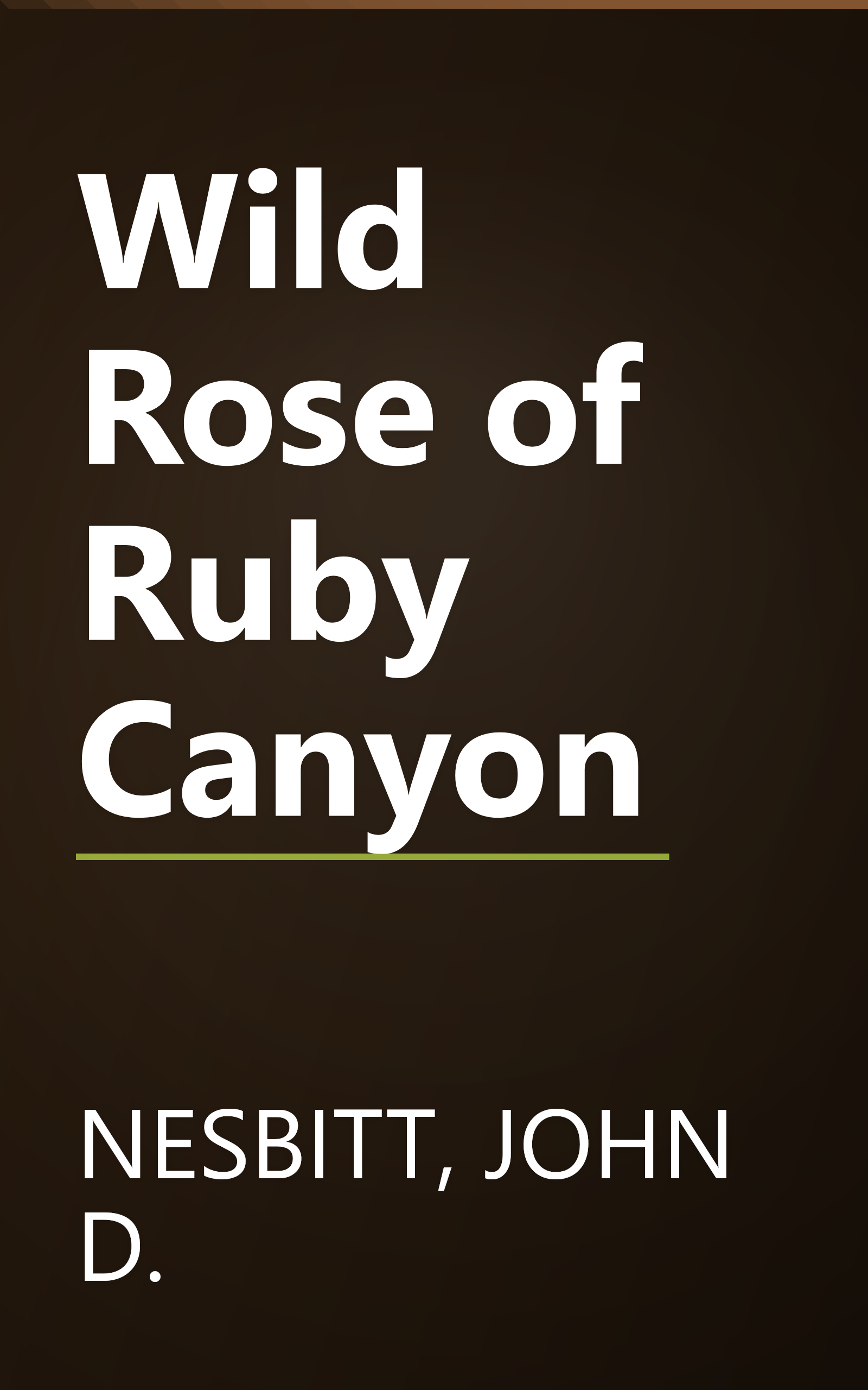Wild Rose of Ruby Canyon book cover