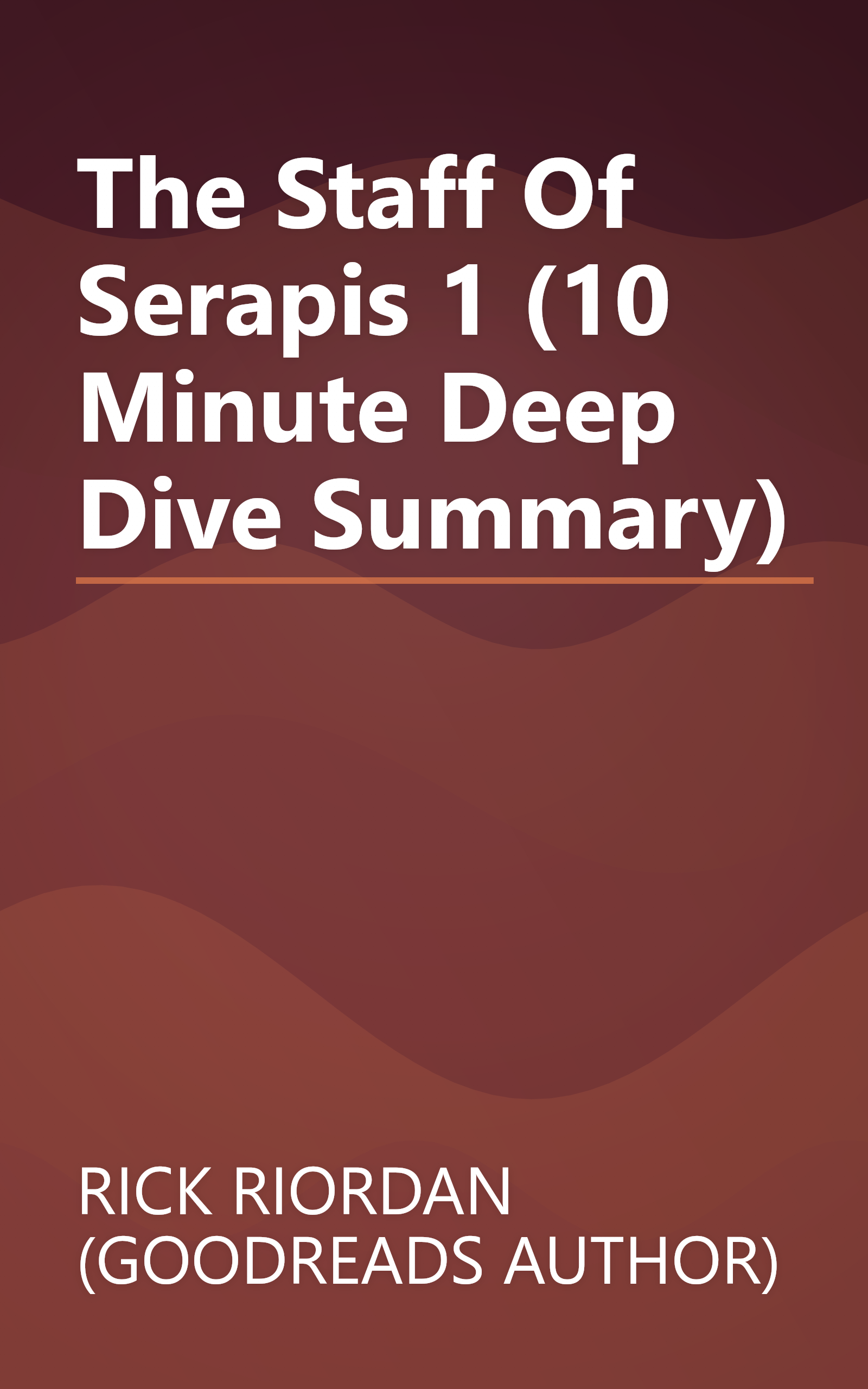 The Staff Of Serapis 1 (10 Minute   Deep Dive Summary) book cover