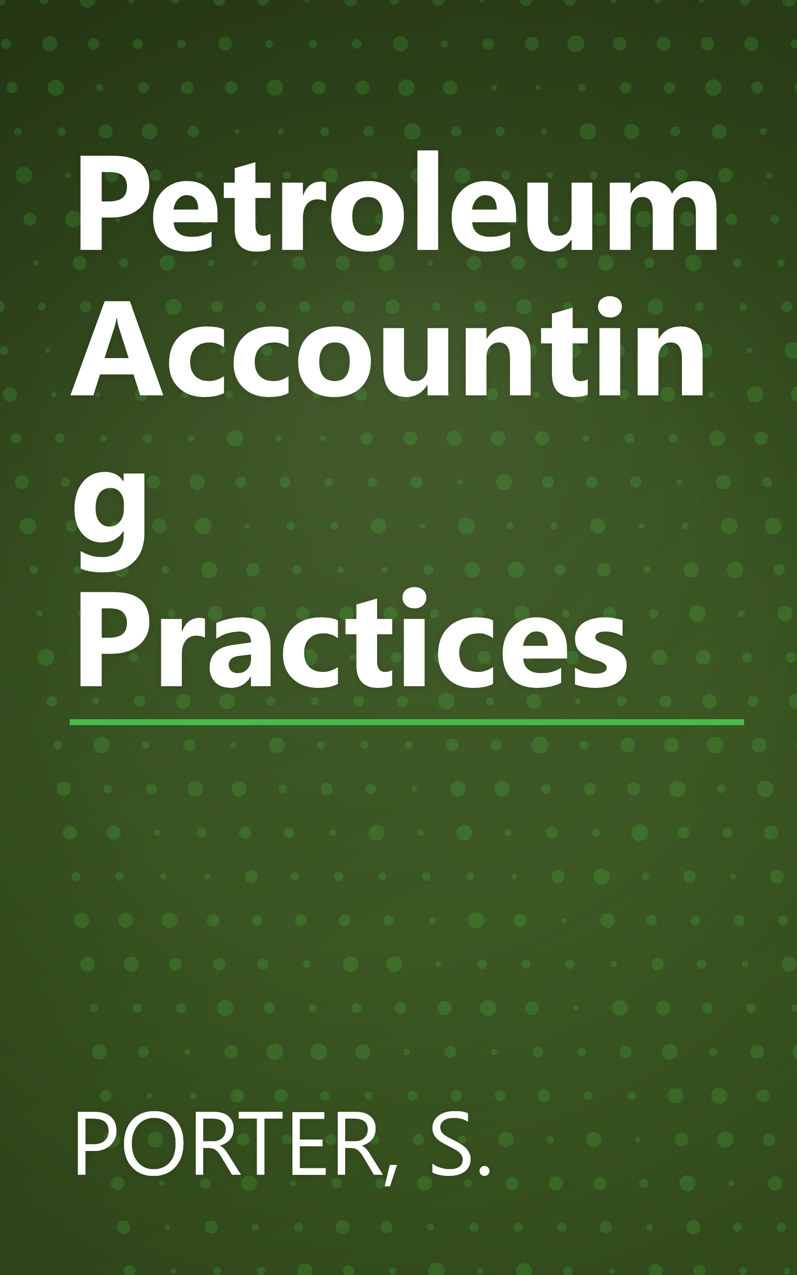 Petroleum Accounting Practices book cover