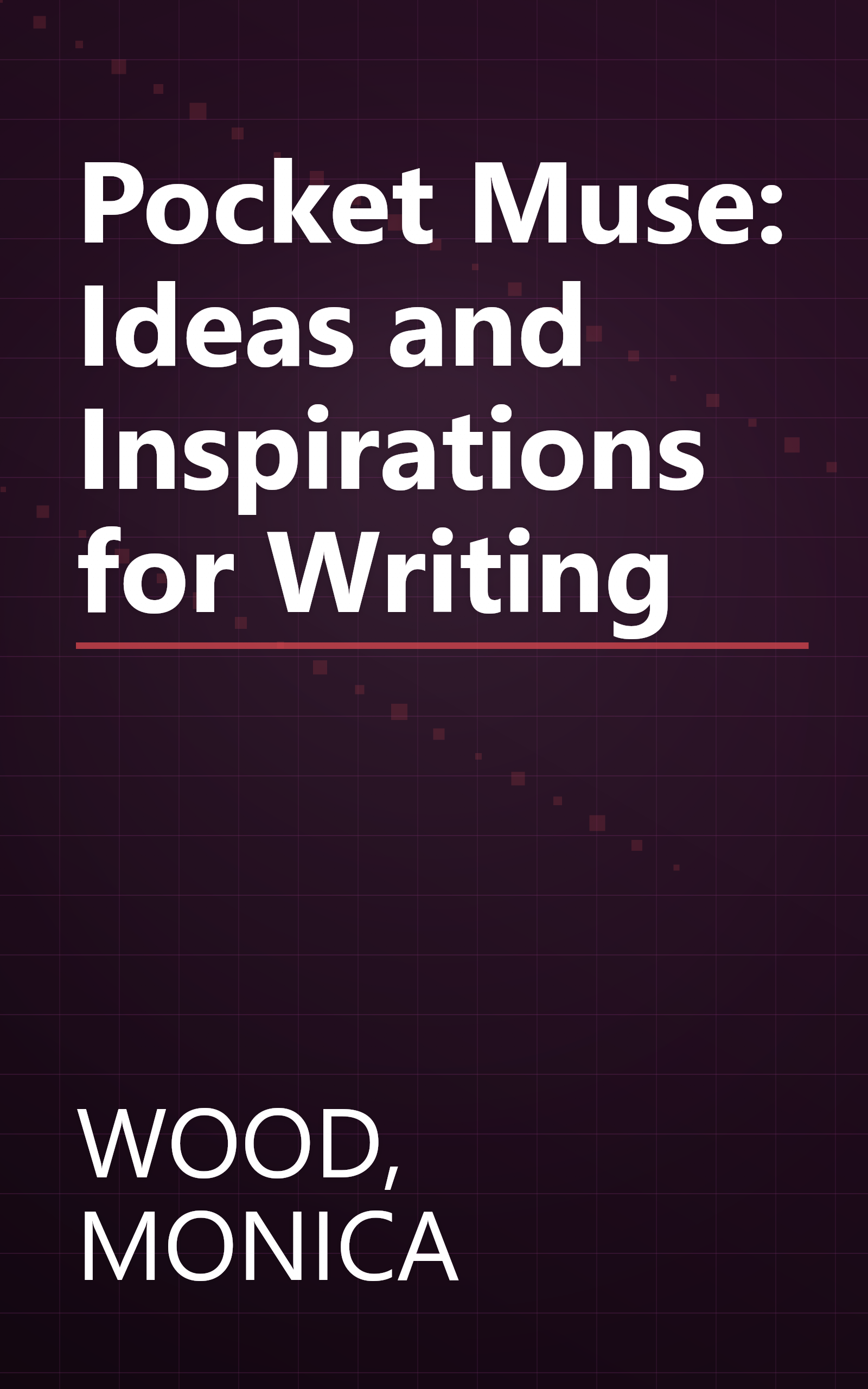 Pocket Muse: Ideas and Inspirations for Writing book cover