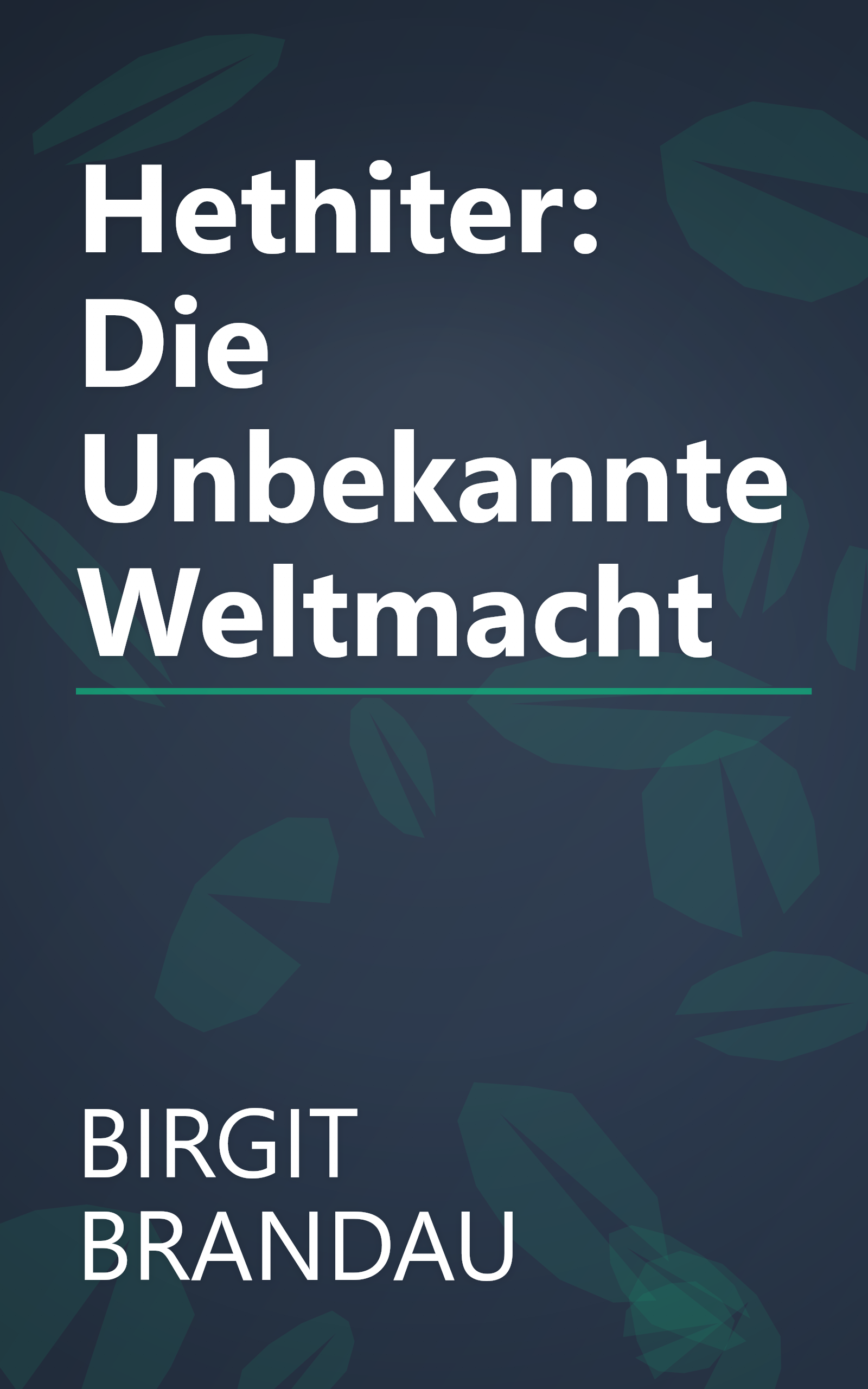 Hethiter: Die Unbekannte Weltmacht book cover