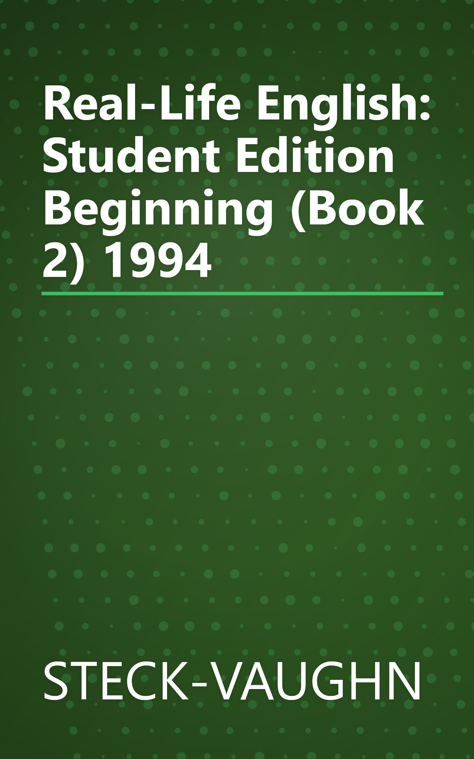 Real-Life English: Student Edition Beginning (Book 2) 1994 book cover