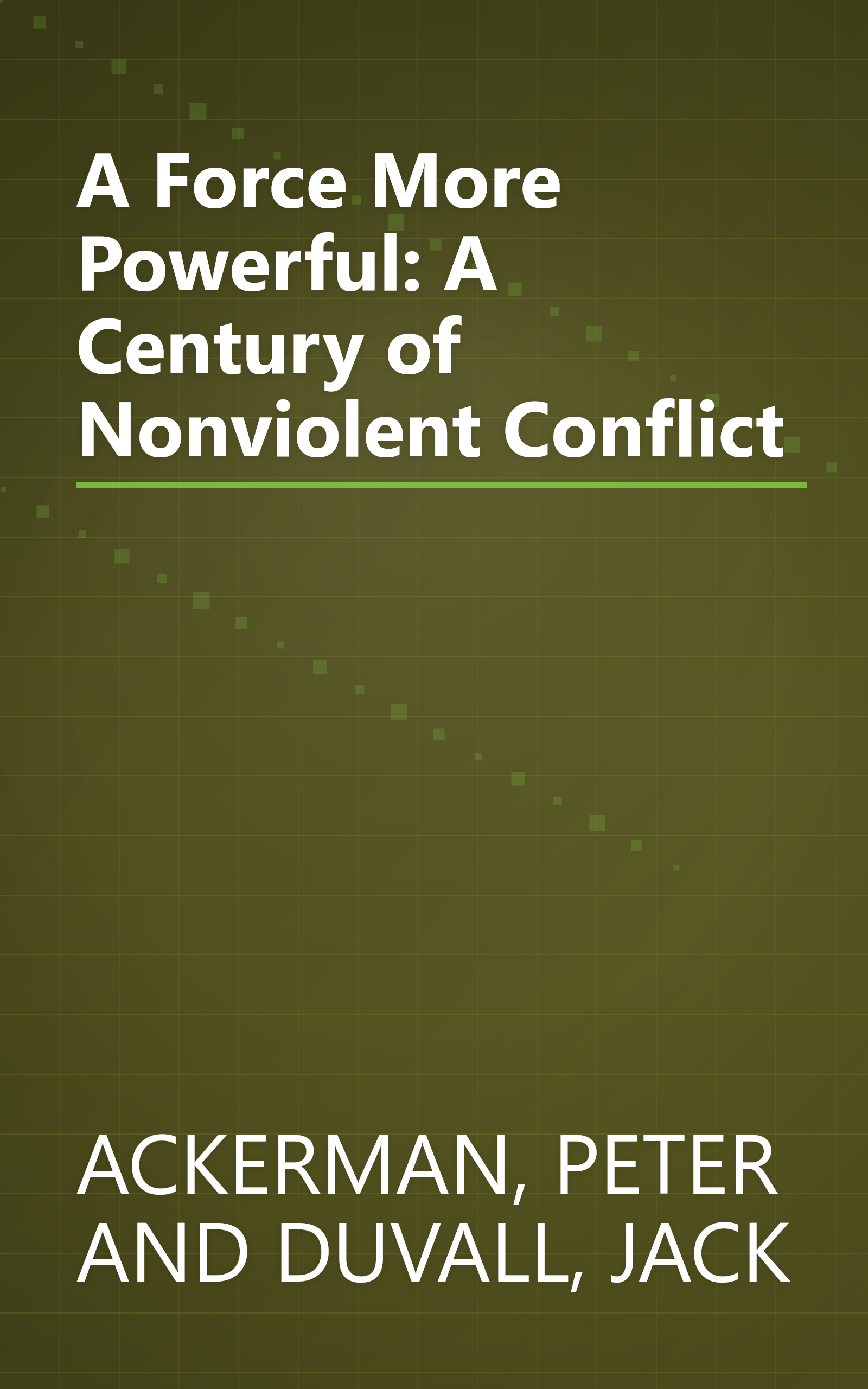 A Force More Powerful: A Century of Nonviolent Conflict book cover