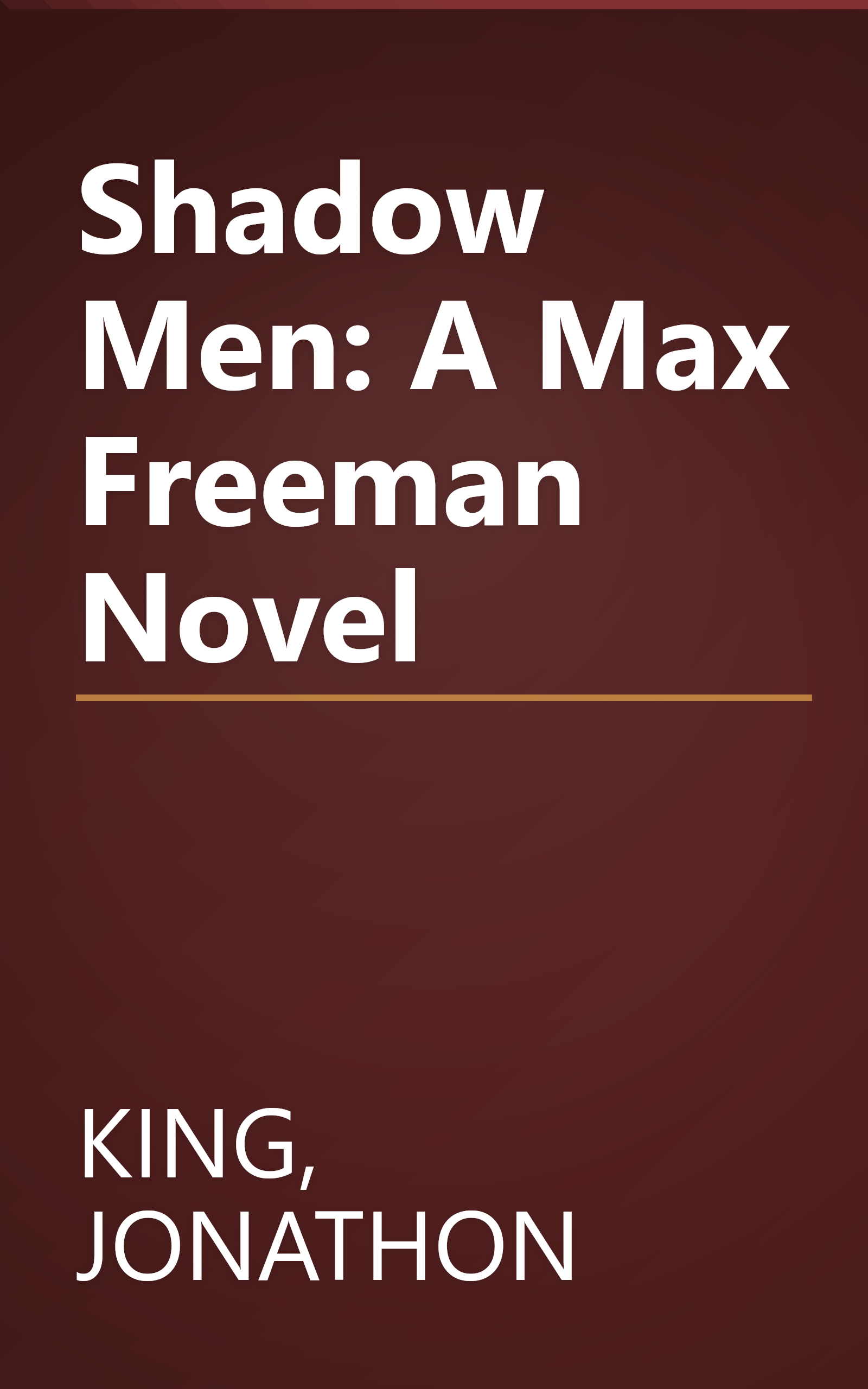 Shadow Men: A Max Freeman Novel book cover