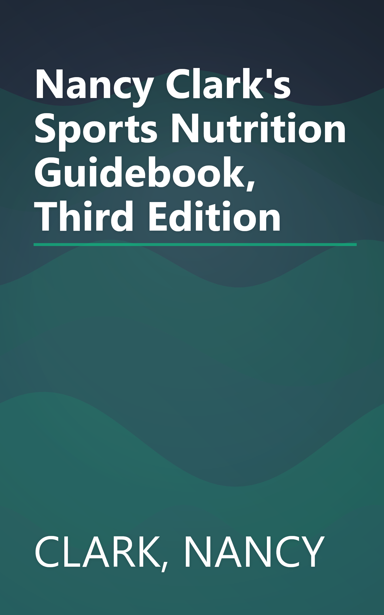 Nancy Clark's Sports Nutrition Guidebook, Third Edition book cover
