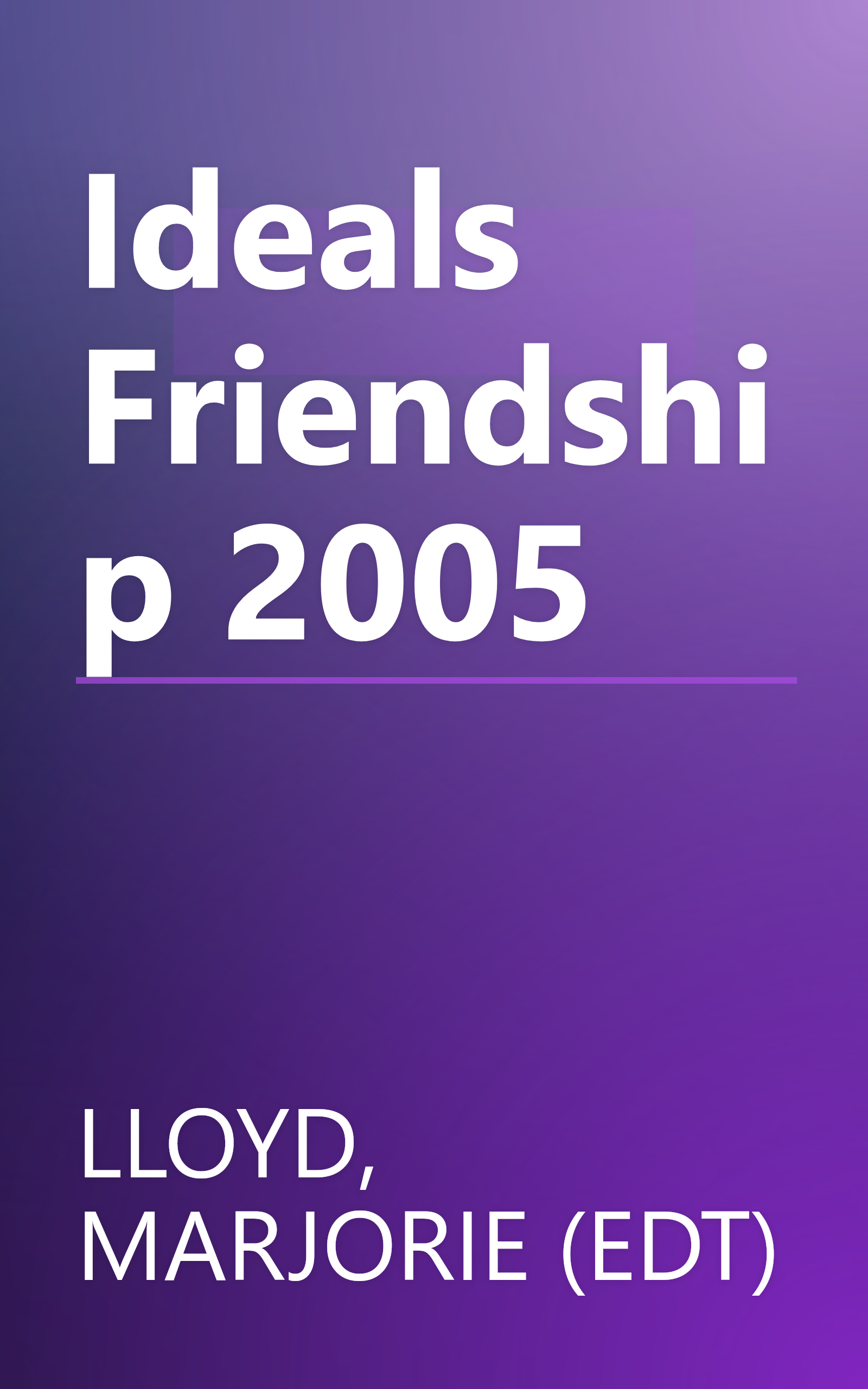 Ideals Friendship 2005 book cover