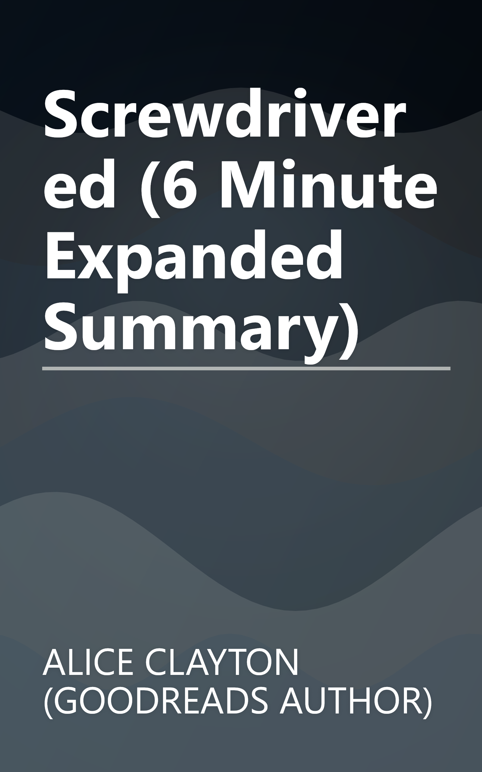 Screwdrivered (6 Minute   Expanded Summary) book cover