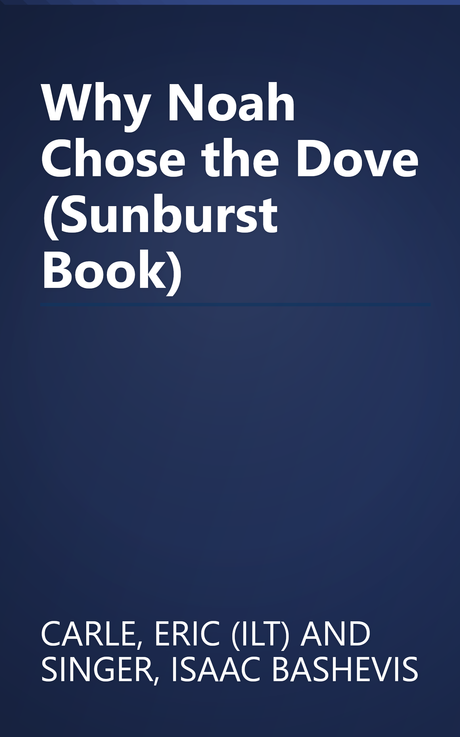 Why Noah Chose the Dove (Sunburst Book) book cover