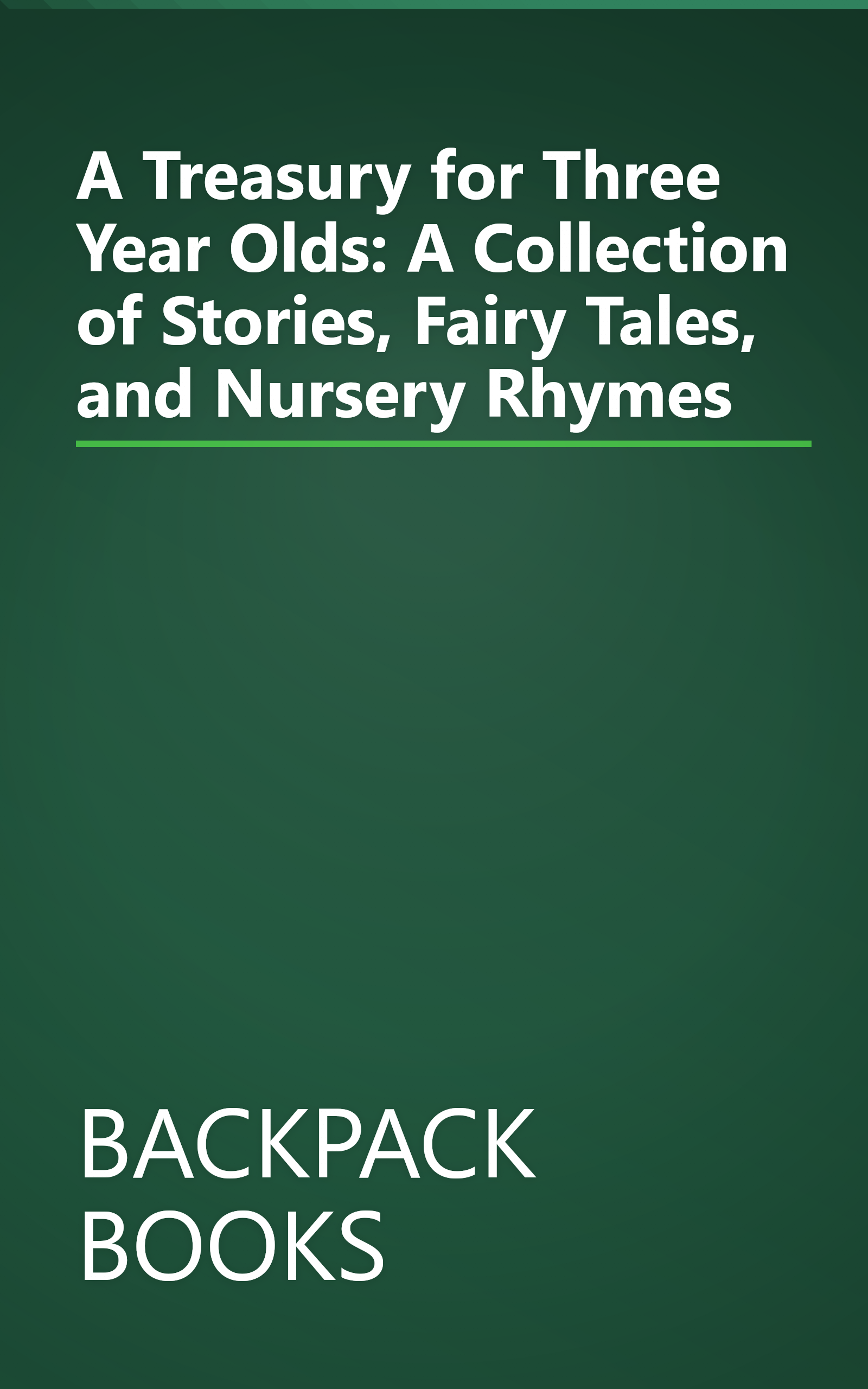 A Treasury for Three Year Olds: A Collection of Stories, Fairy Tales, and Nursery Rhymes book cover