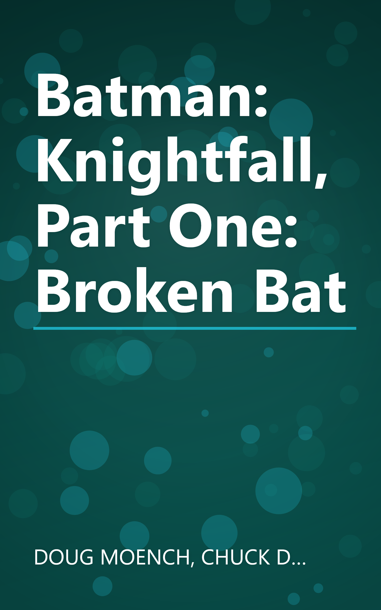 Batman: Knightfall, Part One: Broken Bat book cover