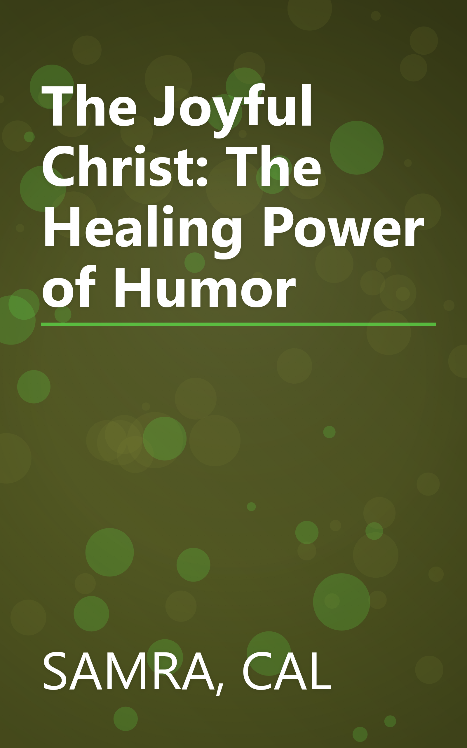 The Joyful Christ: The Healing Power of Humor book cover