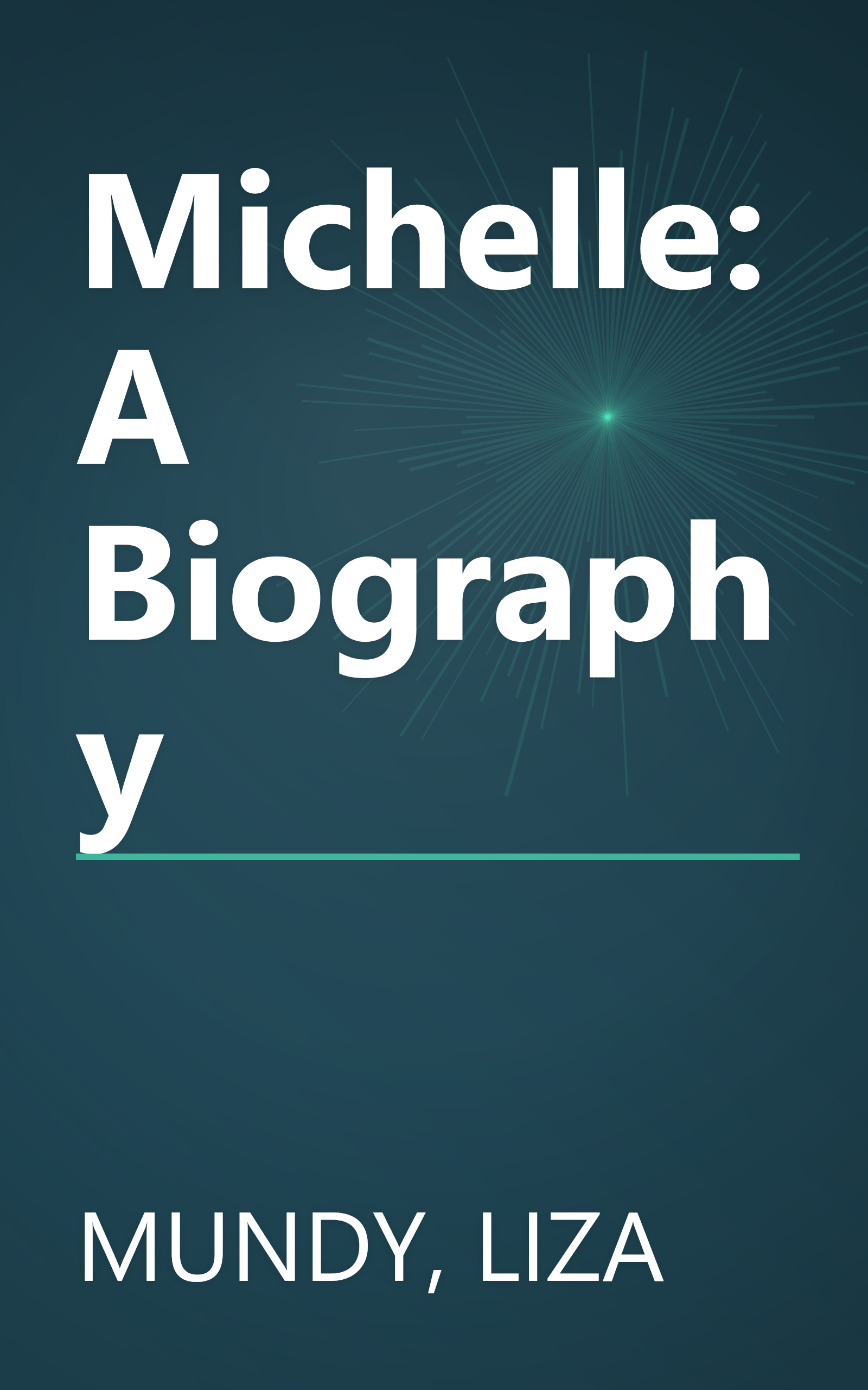 Michelle: A Biography book cover