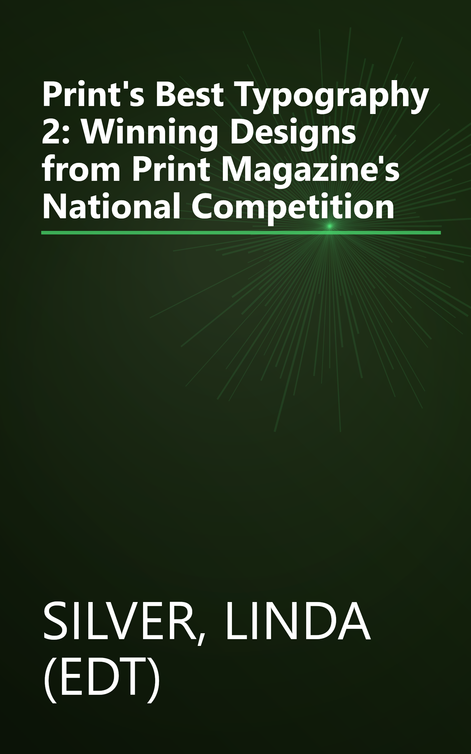 Print's Best Typography 2: Winning Designs from Print Magazine's National Competition book cover