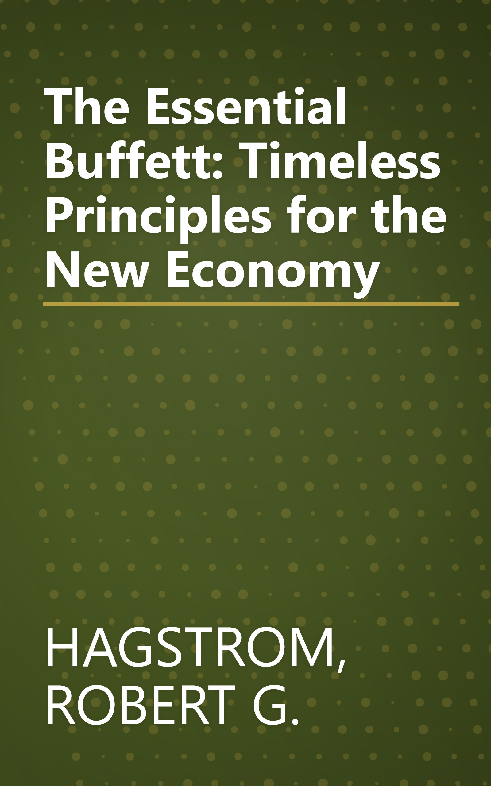 The Essential Buffett: Timeless Principles for the New Economy book cover