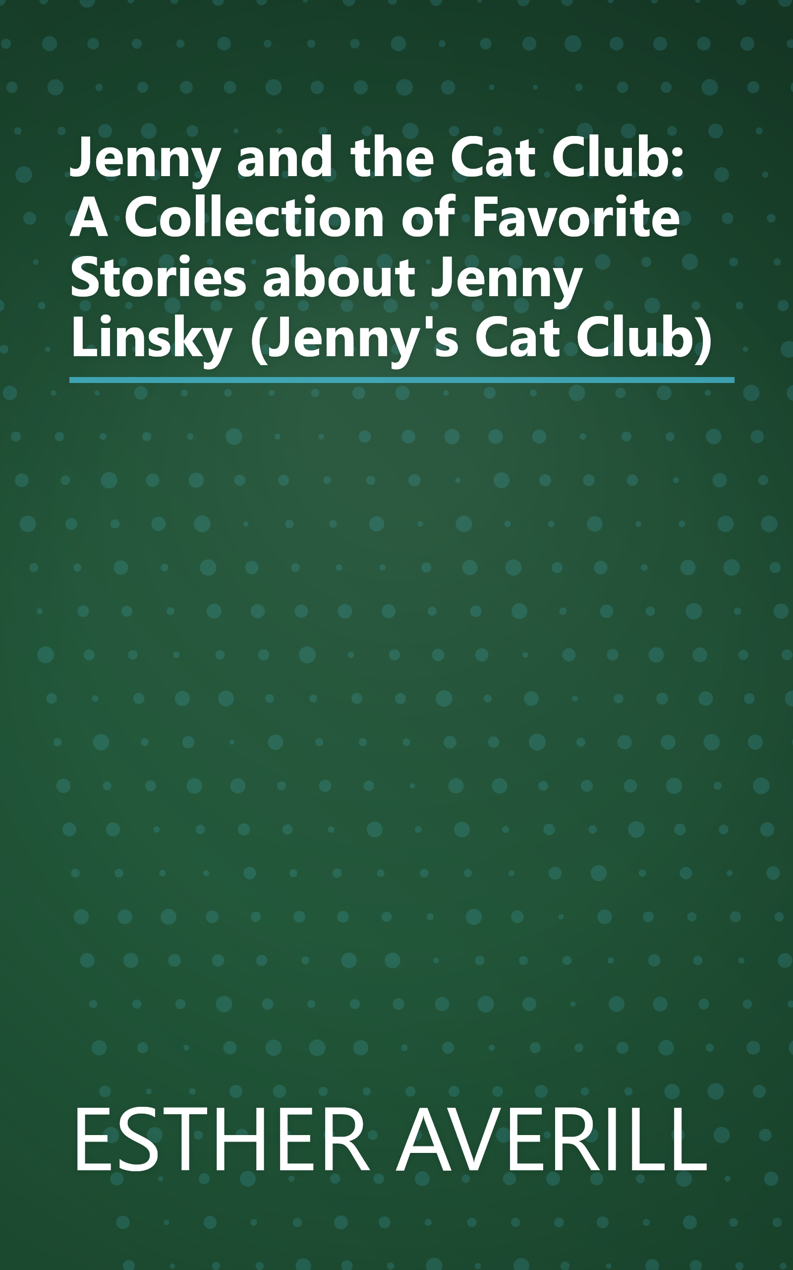 Jenny and the Cat Club: A Collection of Favorite Stories about Jenny Linsky (Jenny's Cat Club) book cover