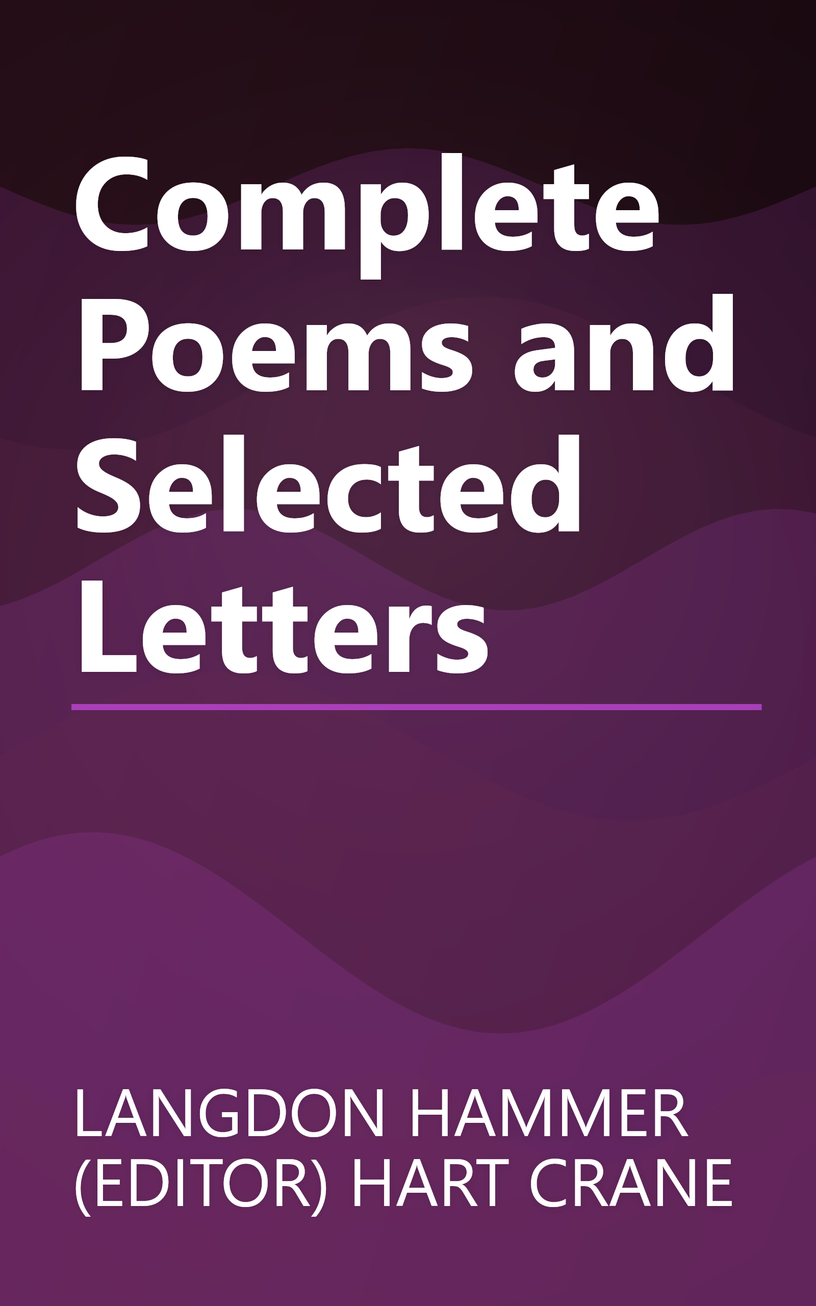 Complete Poems and Selected Letters book cover