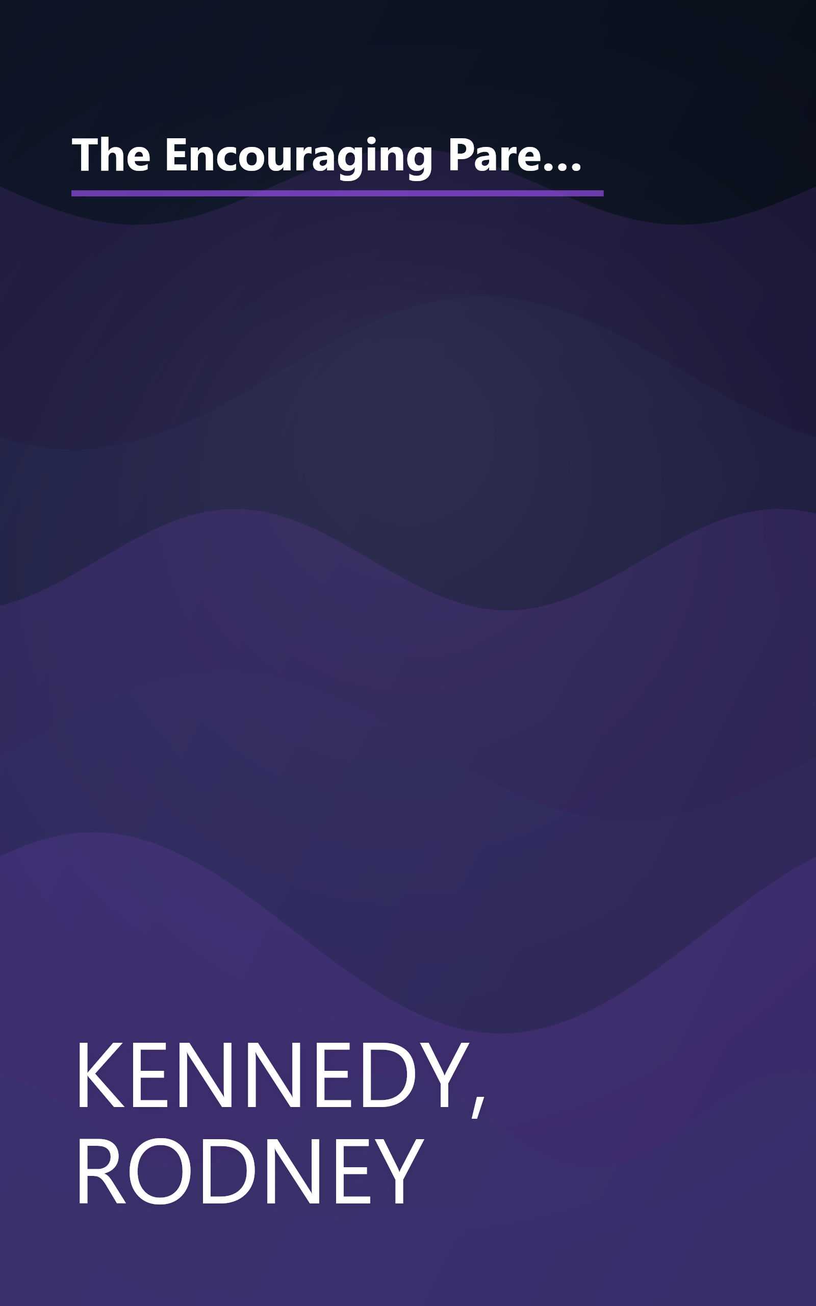 The Encouraging Parent: How to Stop Yelling at Your Kids and Start Teaching Them Confidence, Self-Discipline, and Joy book cover