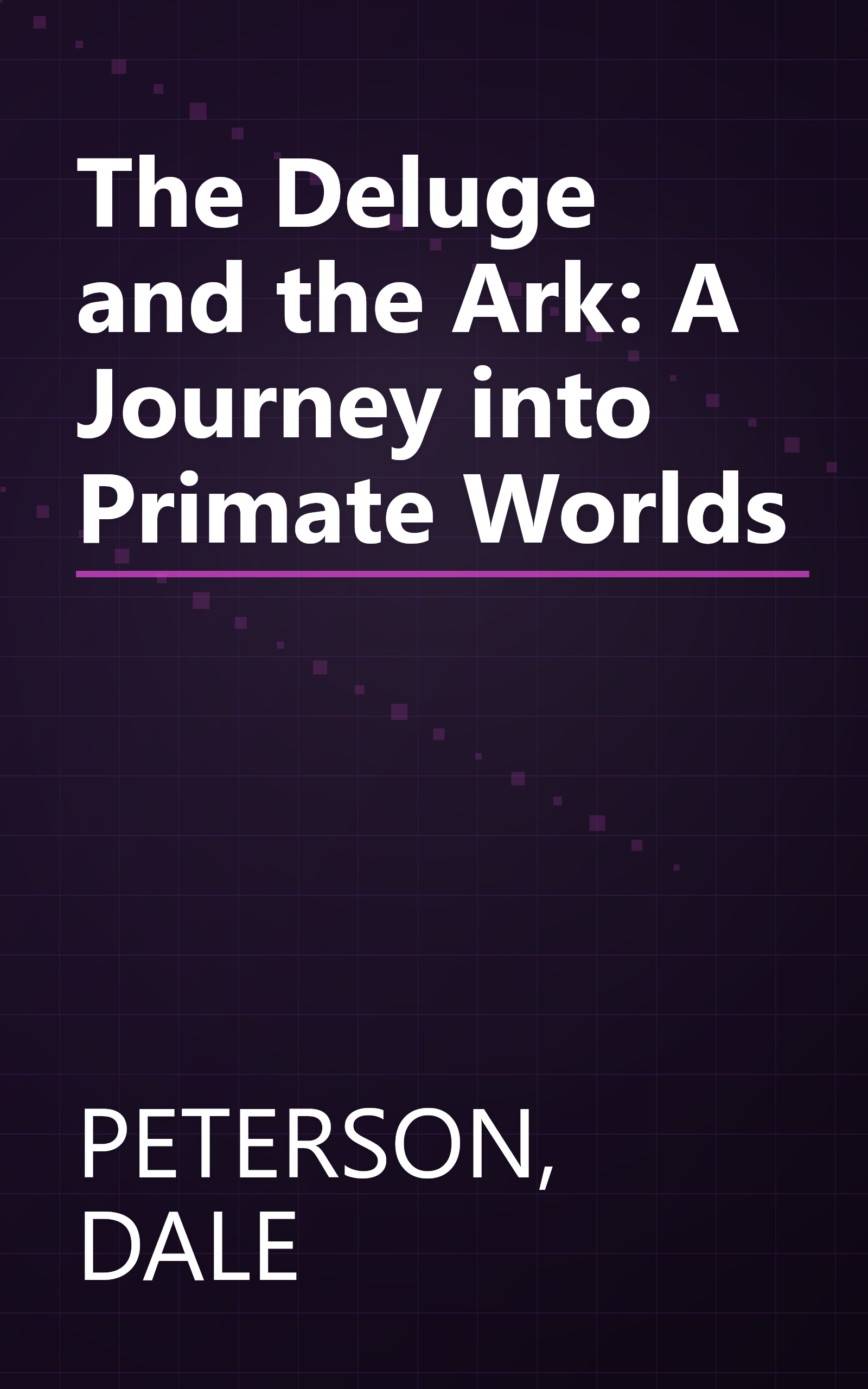 The Deluge and the Ark: A Journey into Primate Worlds book cover