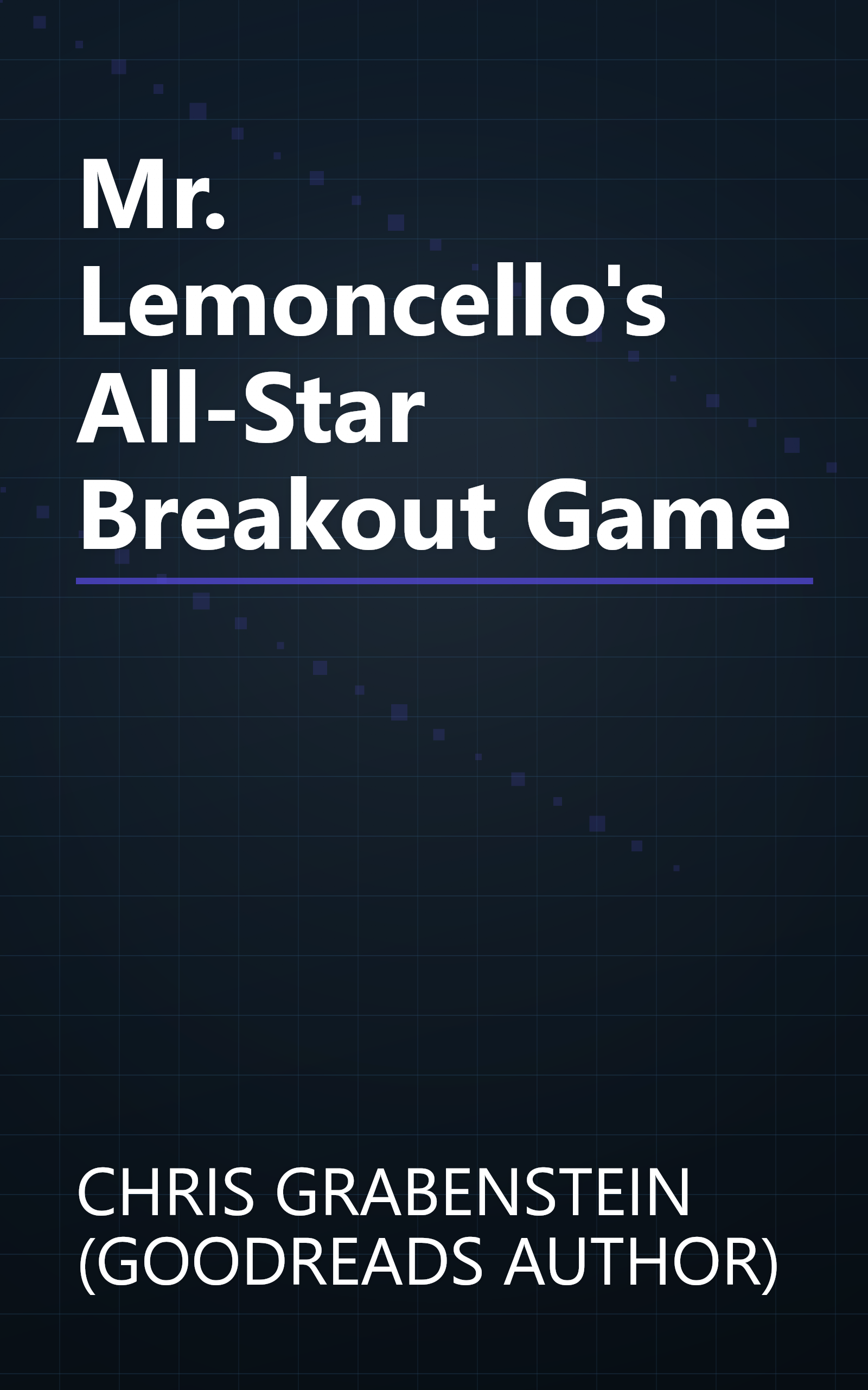 Mr. Lemoncello's All-Star Breakout Game book cover