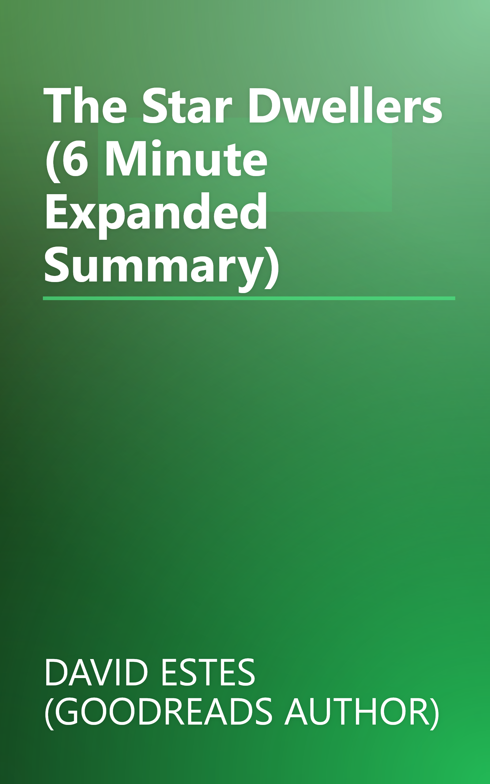 The Star Dwellers (6 Minute   Expanded Summary) book cover
