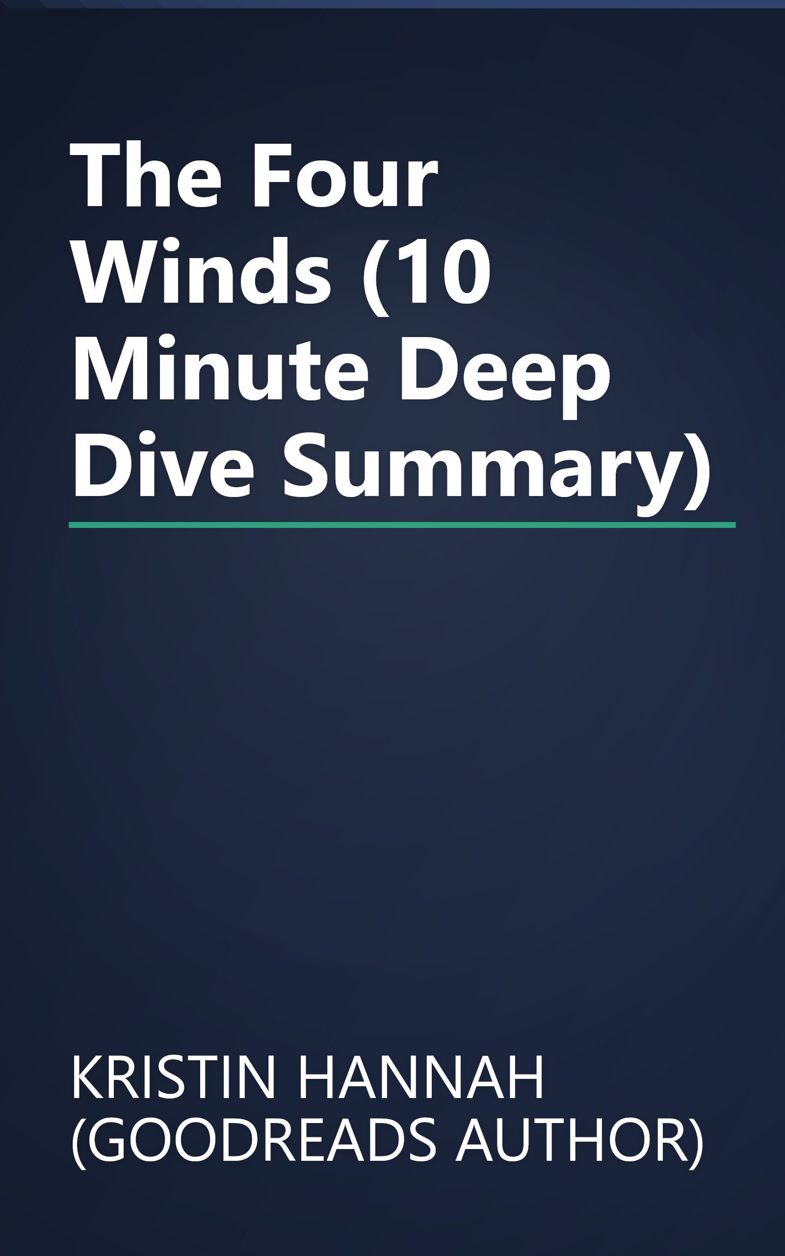 The Four Winds (10 Minute   Deep Dive Summary) book cover