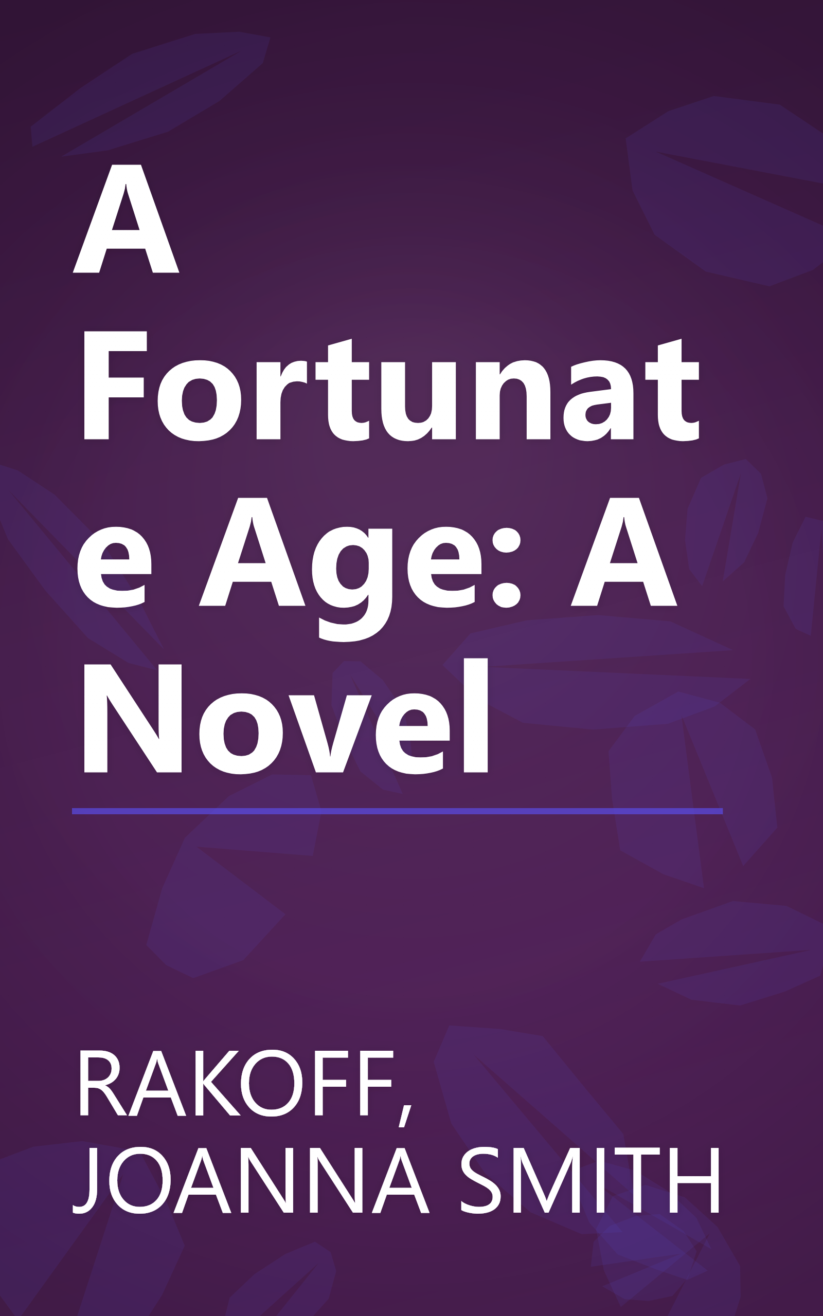 A Fortunate Age: A Novel book cover
