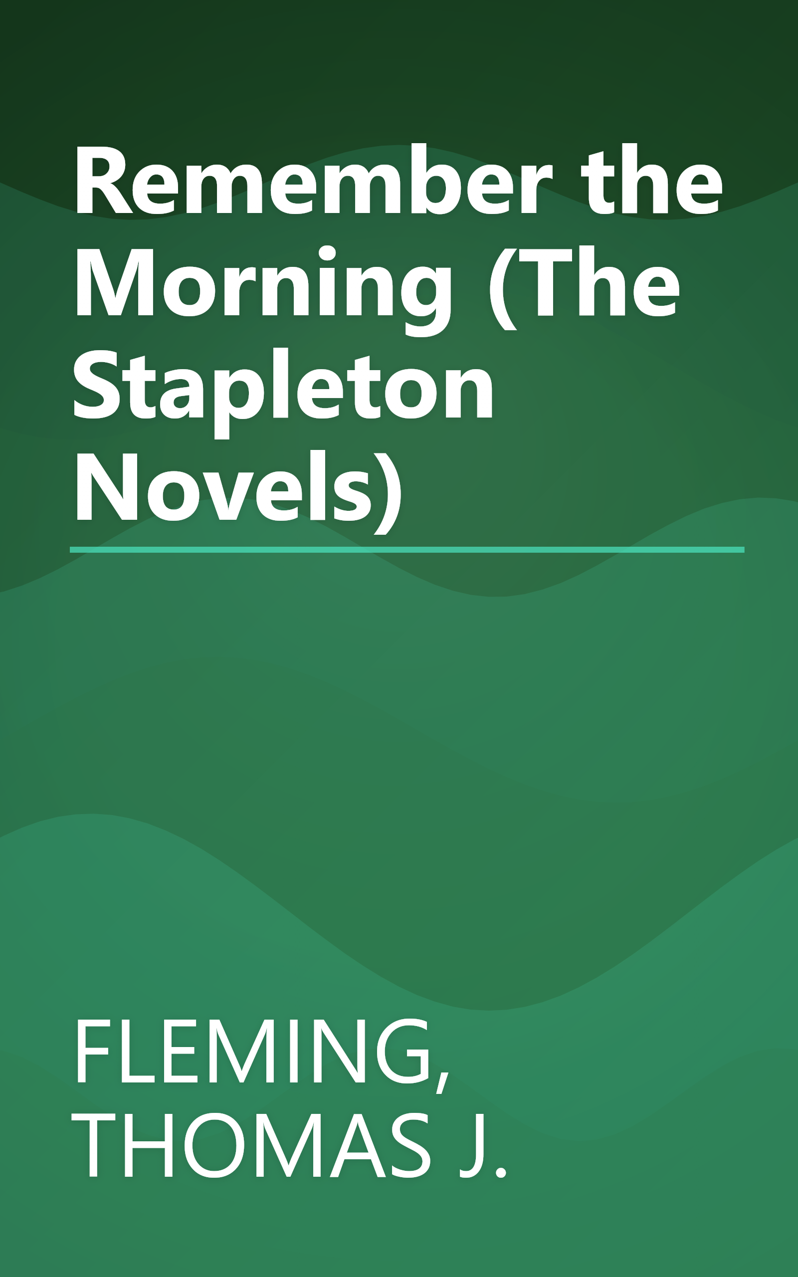 Remember the Morning (The Stapleton Novels) book cover