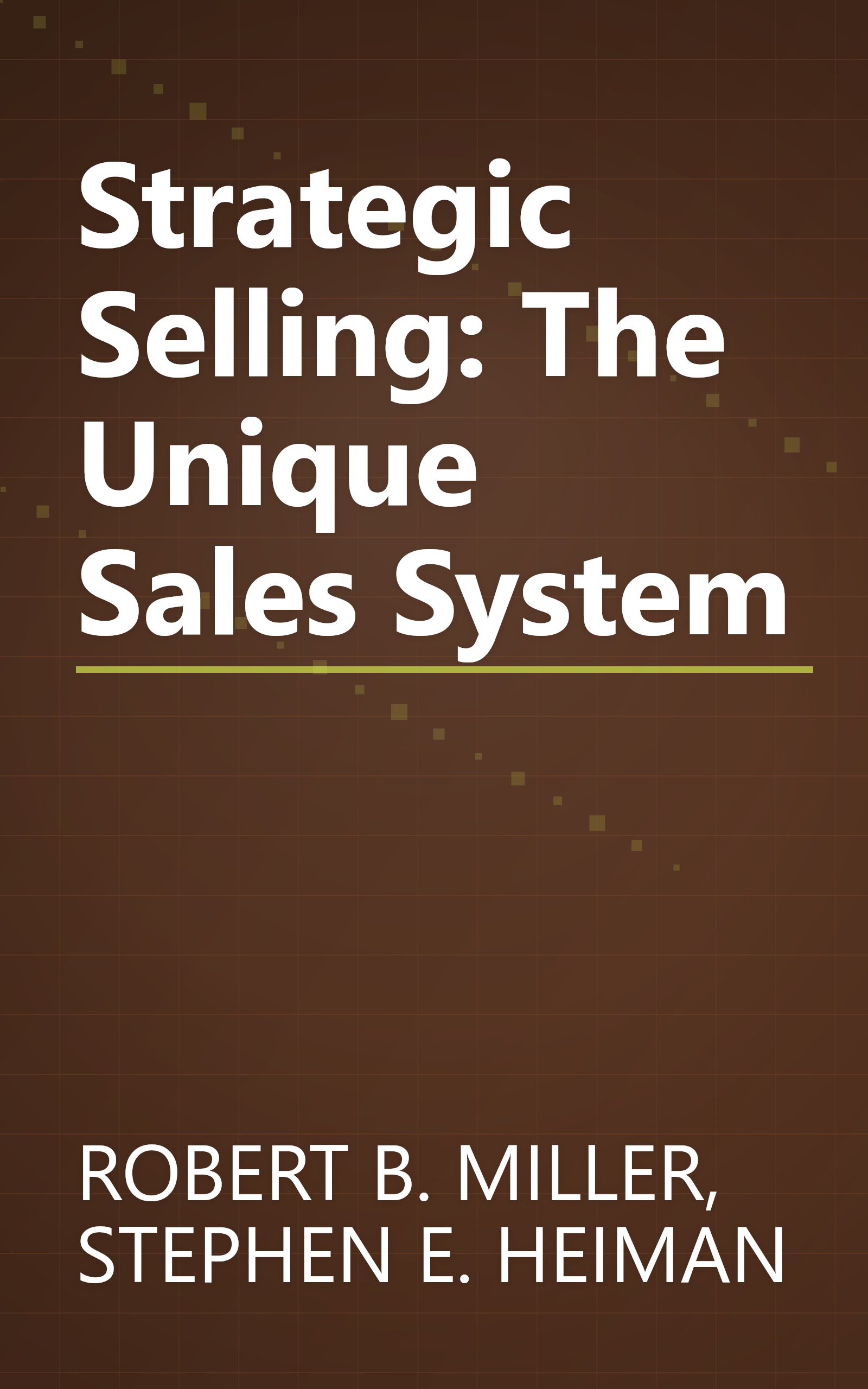 Strategic Selling: The Unique Sales System book cover