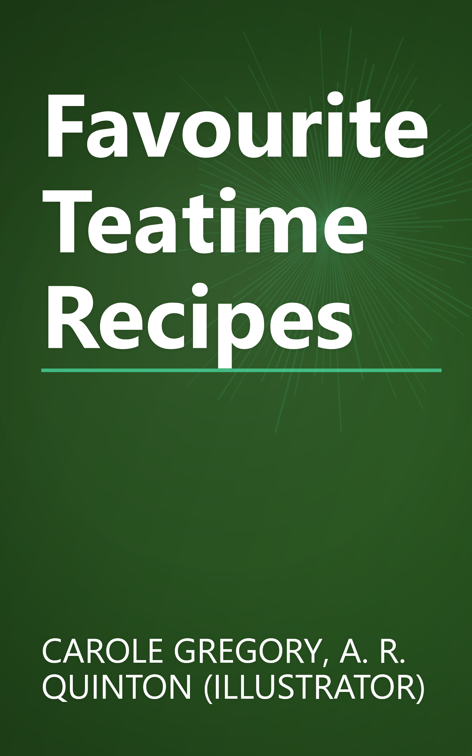Favourite Teatime Recipes book cover
