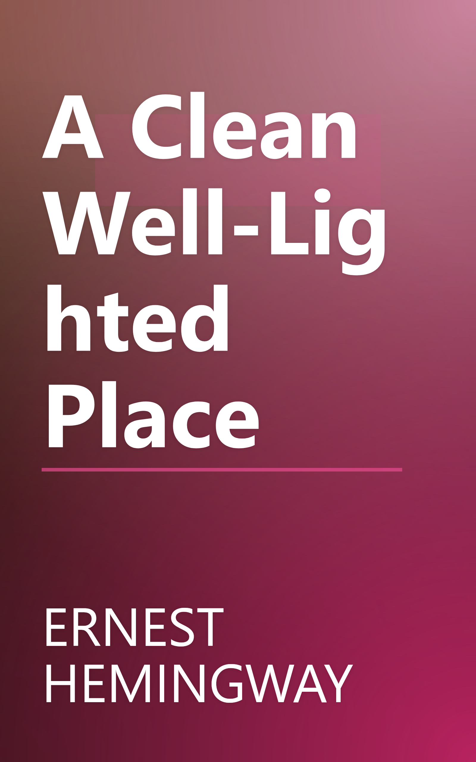 A Clean Well-Lighted Place book cover