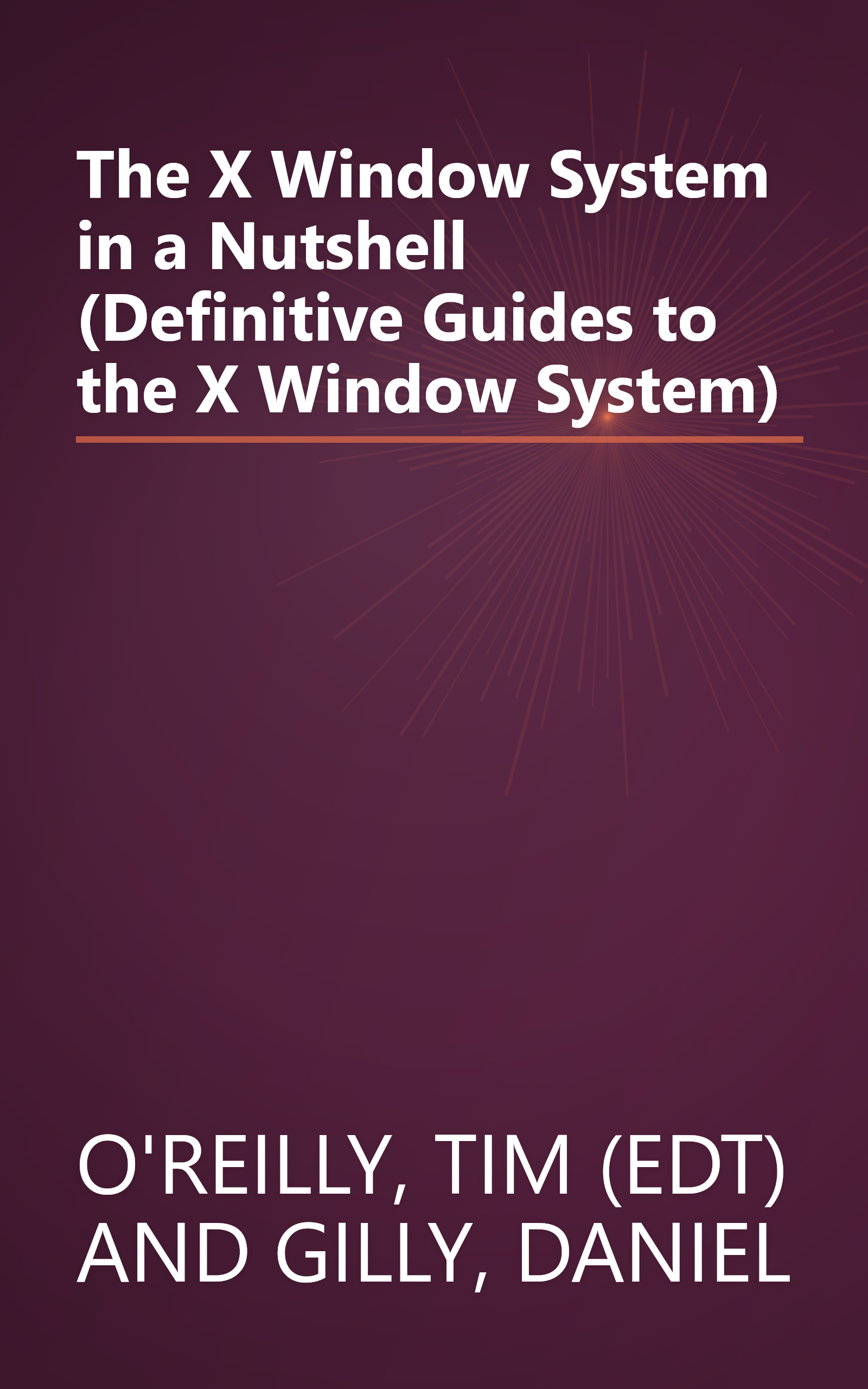 The X Window System in a Nutshell (Definitive Guides to the X Window System) book cover