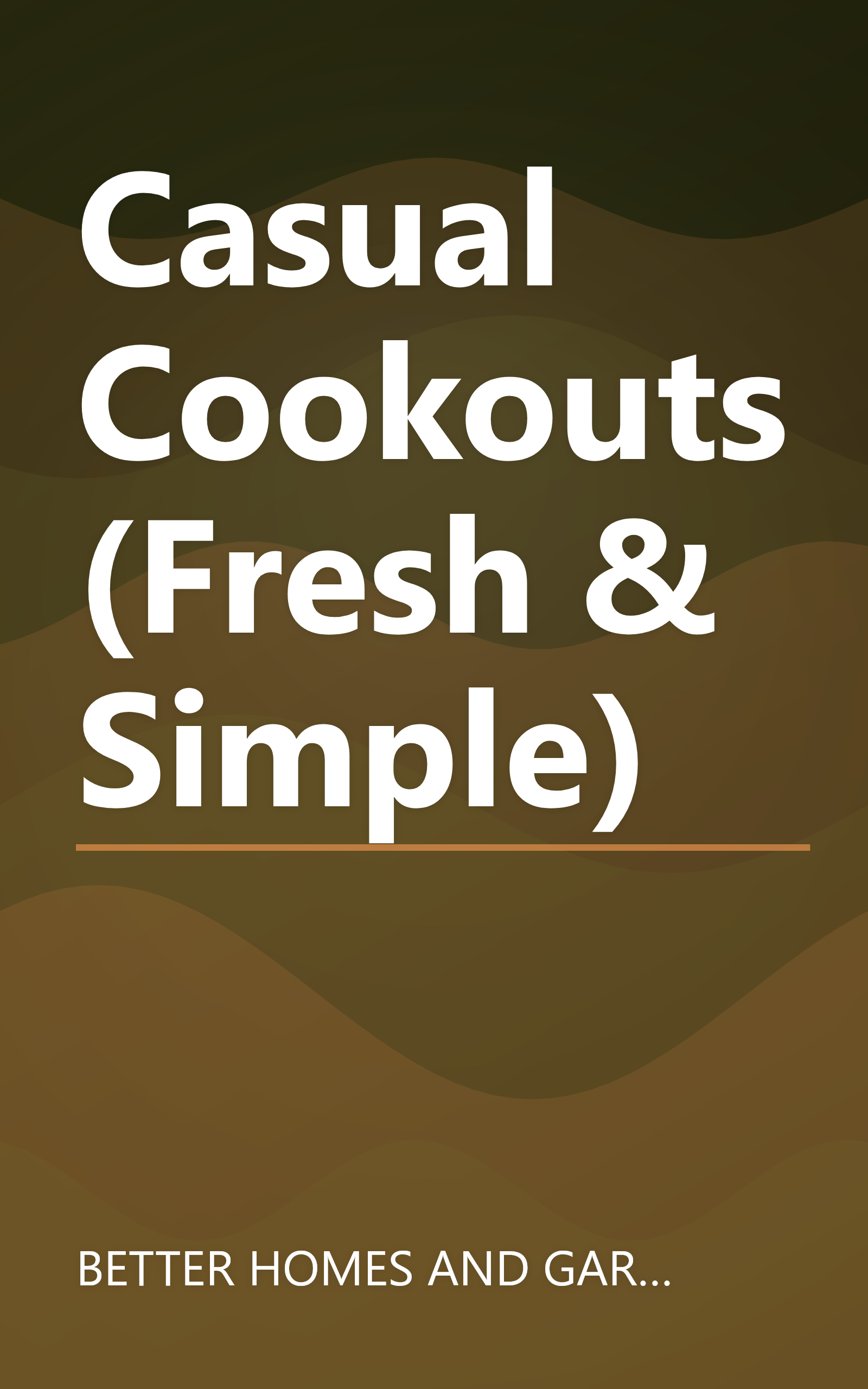 Casual Cookouts (Fresh & Simple) book cover
