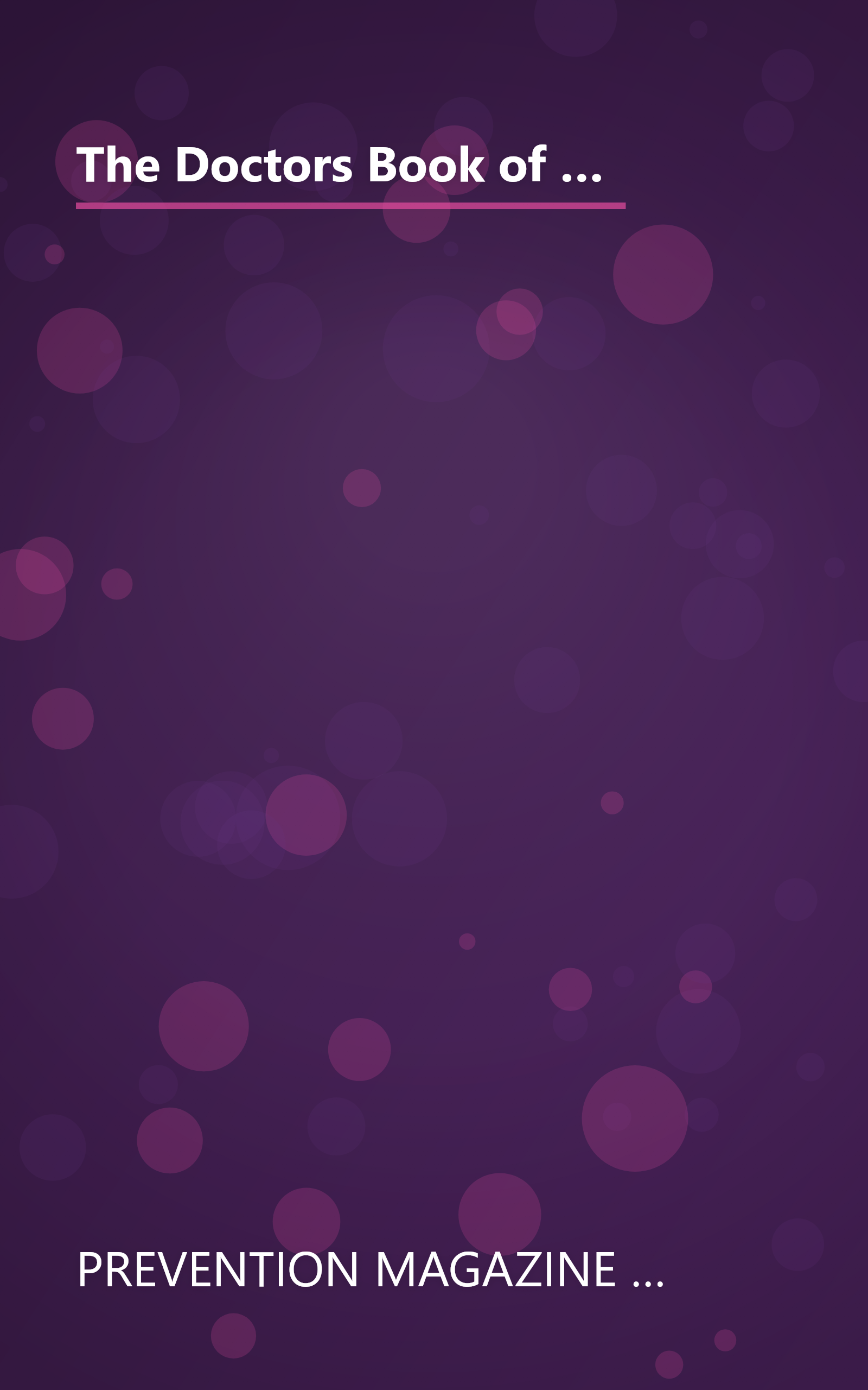 The Doctors Book of Home Remedies for Dogs and Cats: Over 1,000 Solutions to Your Pet's Problems from Top Vets, Trainers, Breeders and Other Animal Experts book cover