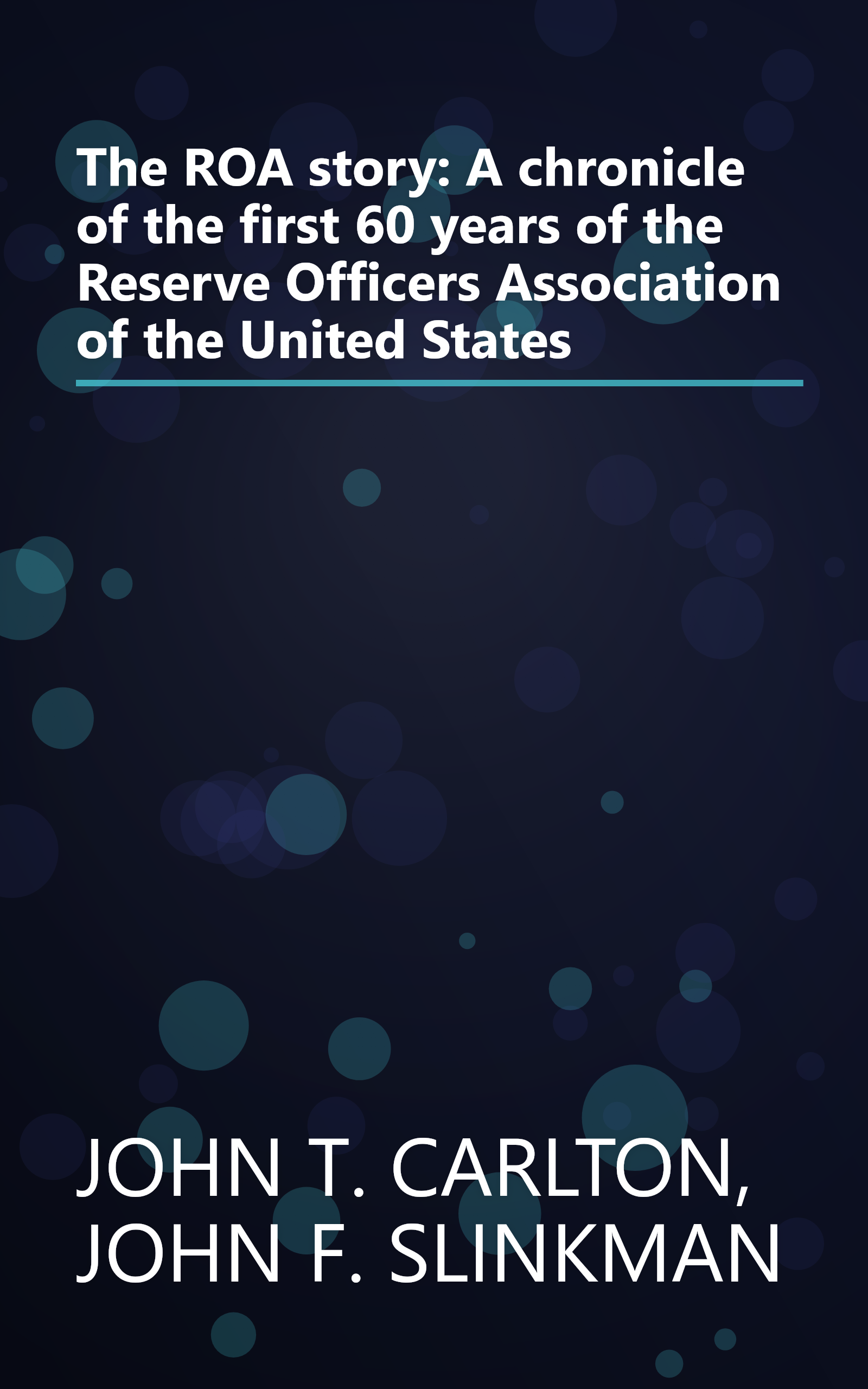 The ROA story: A chronicle of the first 60 years of the Reserve Officers Association of the United States book cover