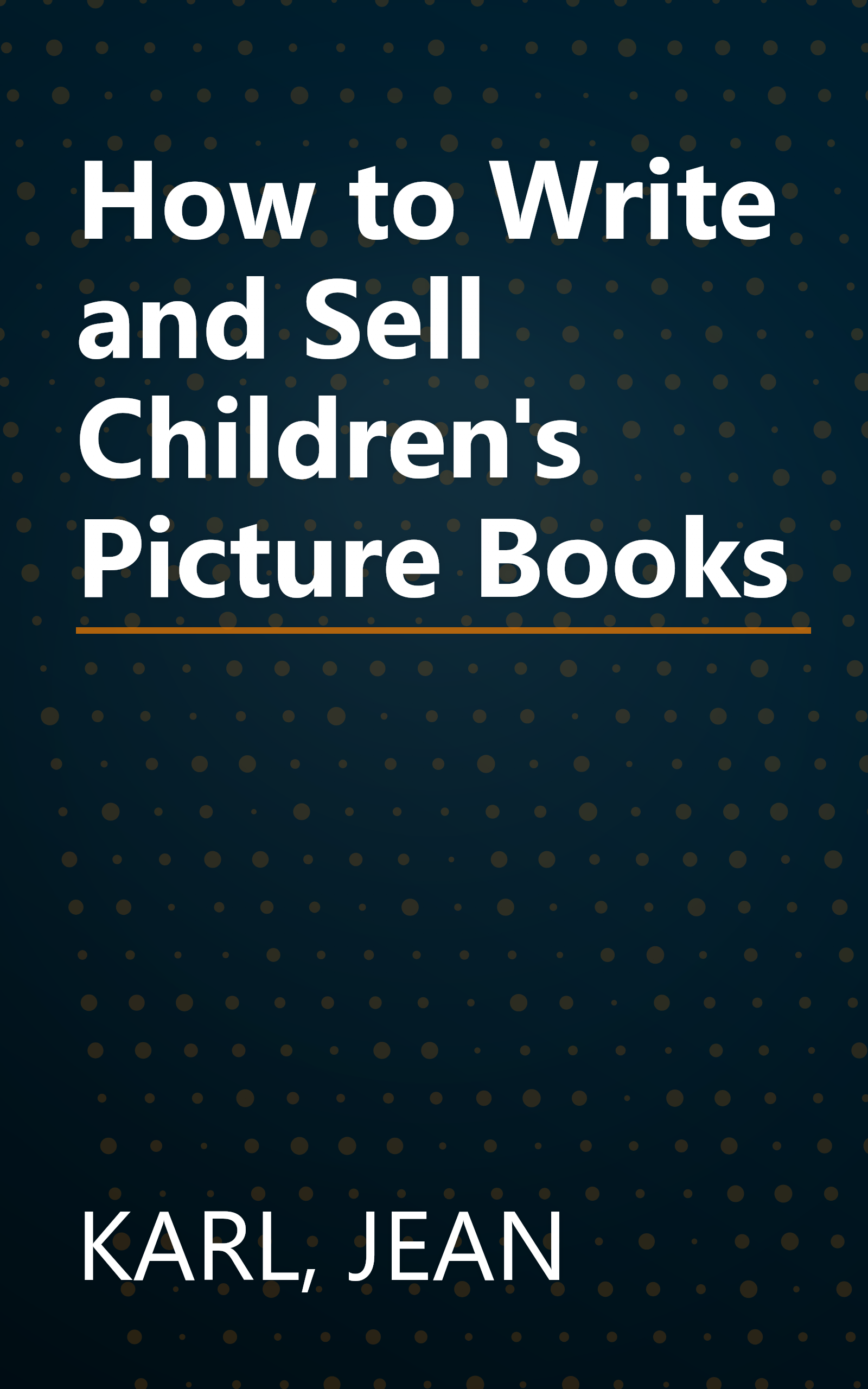 How to Write and Sell Children's Picture Books book cover