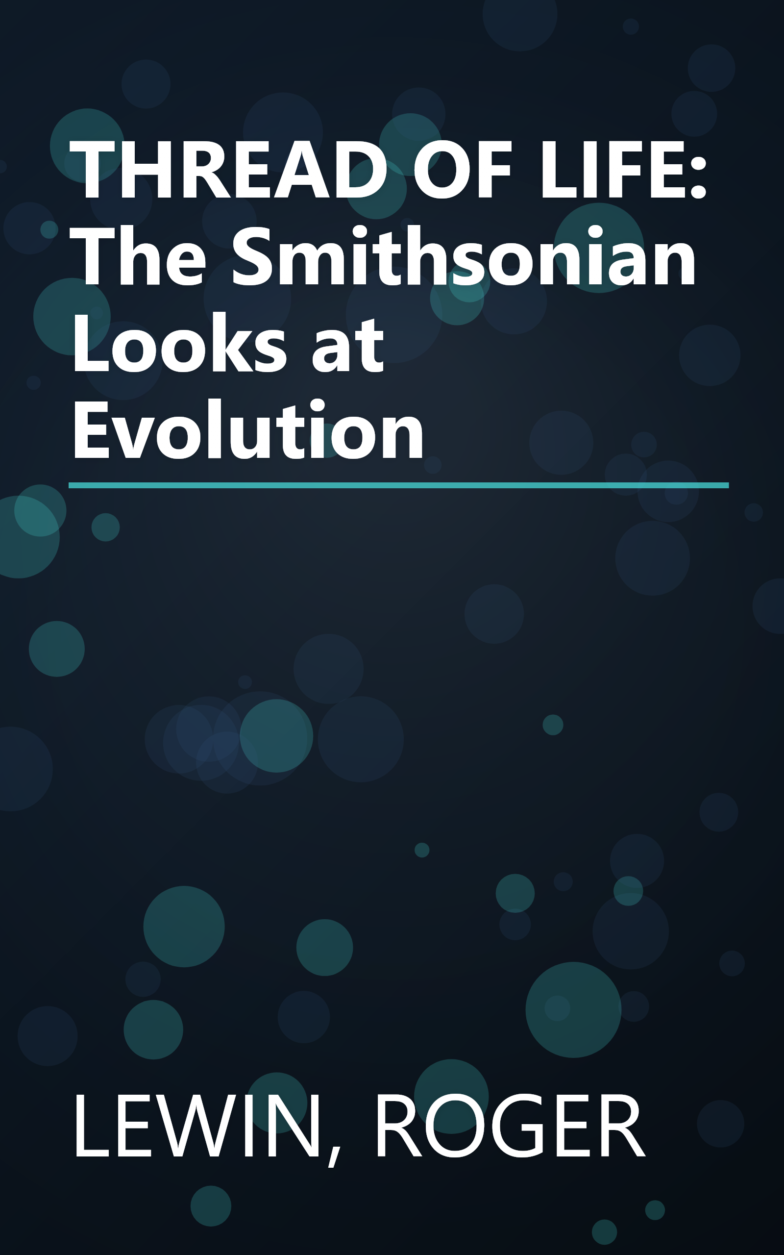 THREAD OF LIFE: The Smithsonian Looks at Evolution book cover
