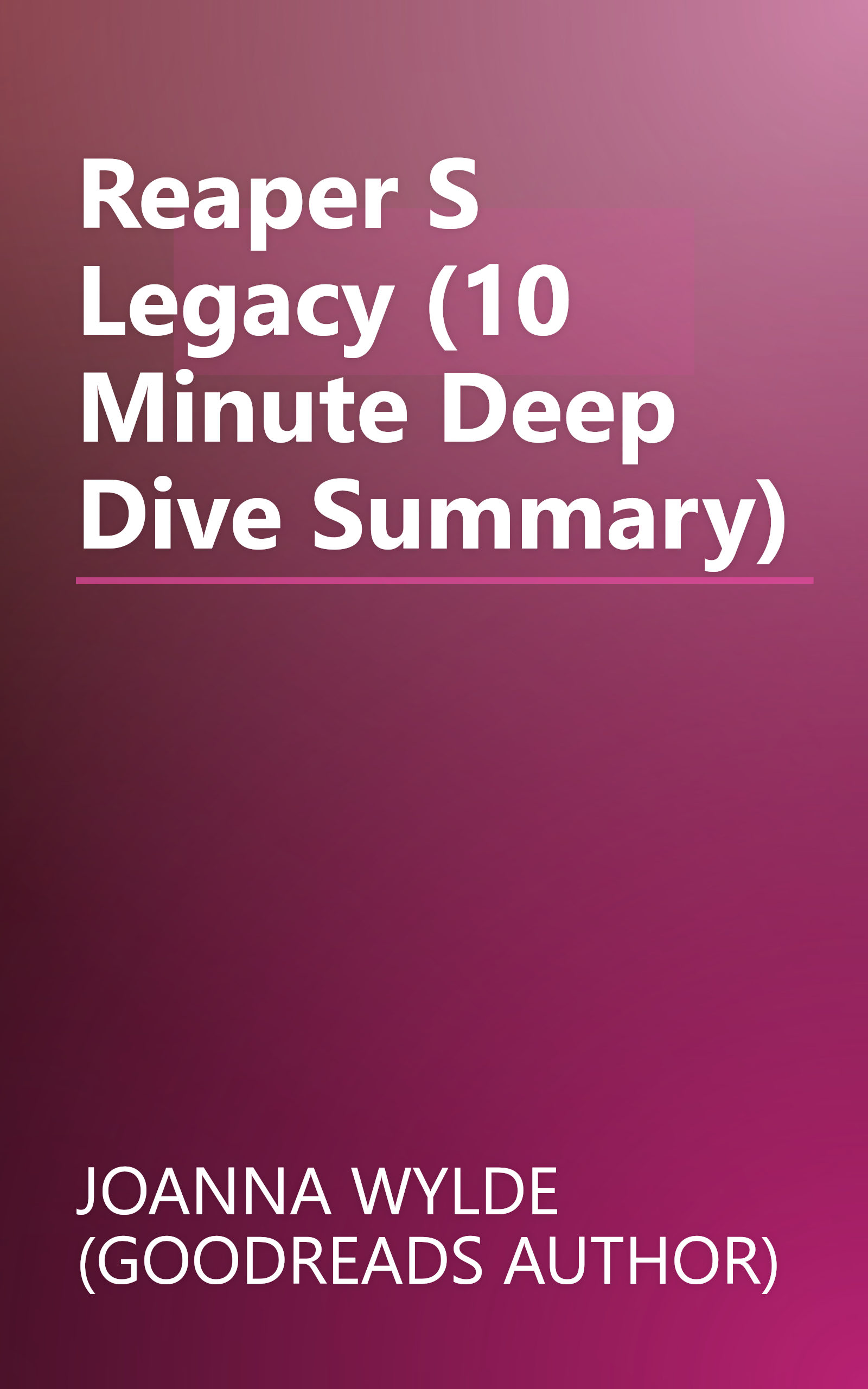 Reaper S Legacy (10 Minute   Deep Dive Summary) book cover