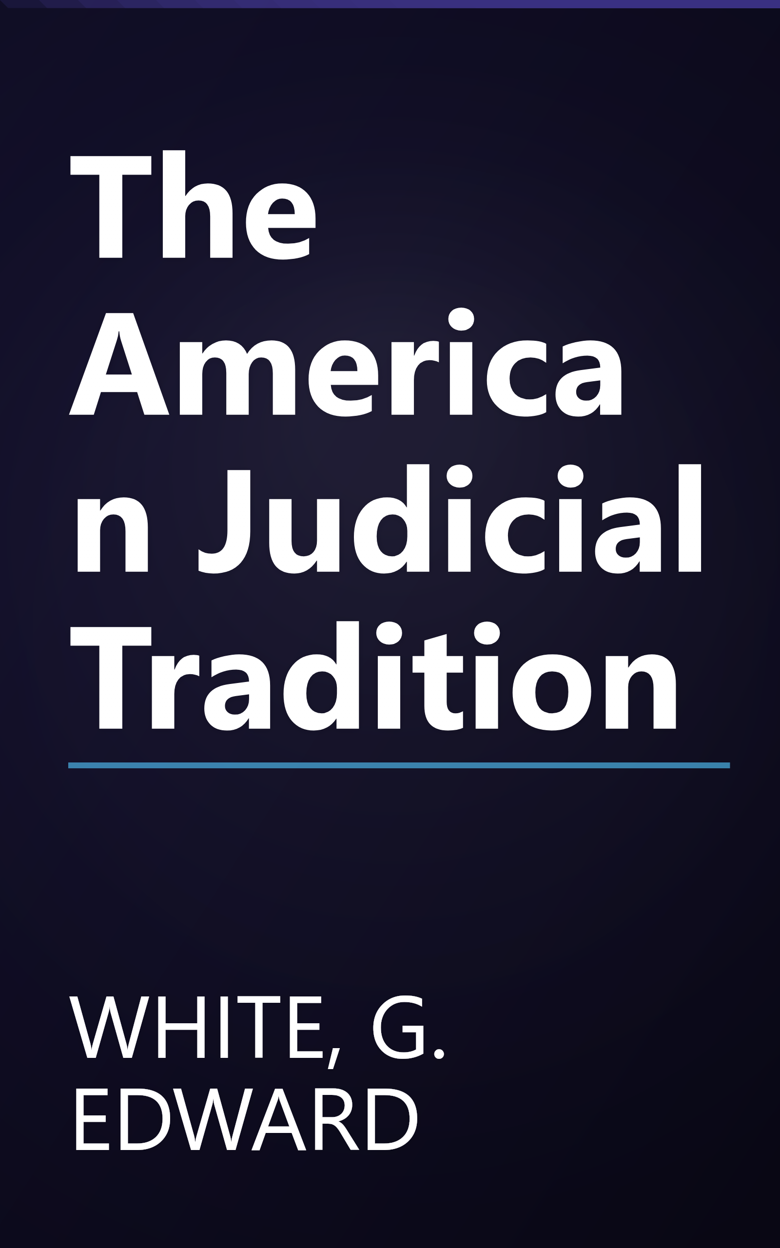 The American Judicial Tradition book cover