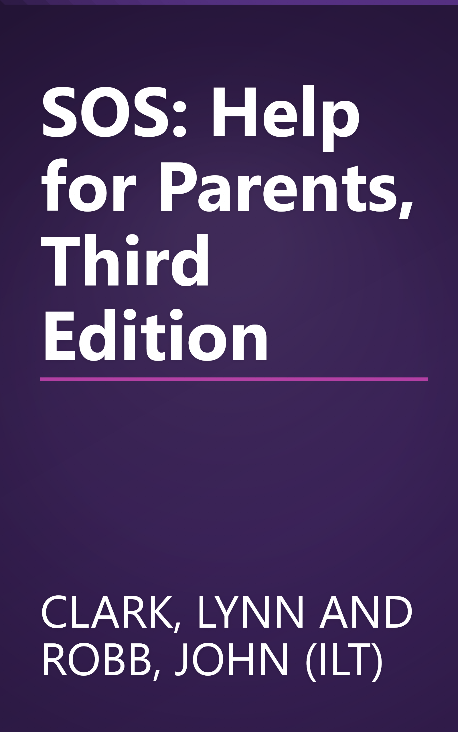 SOS: Help for Parents, Third Edition book cover