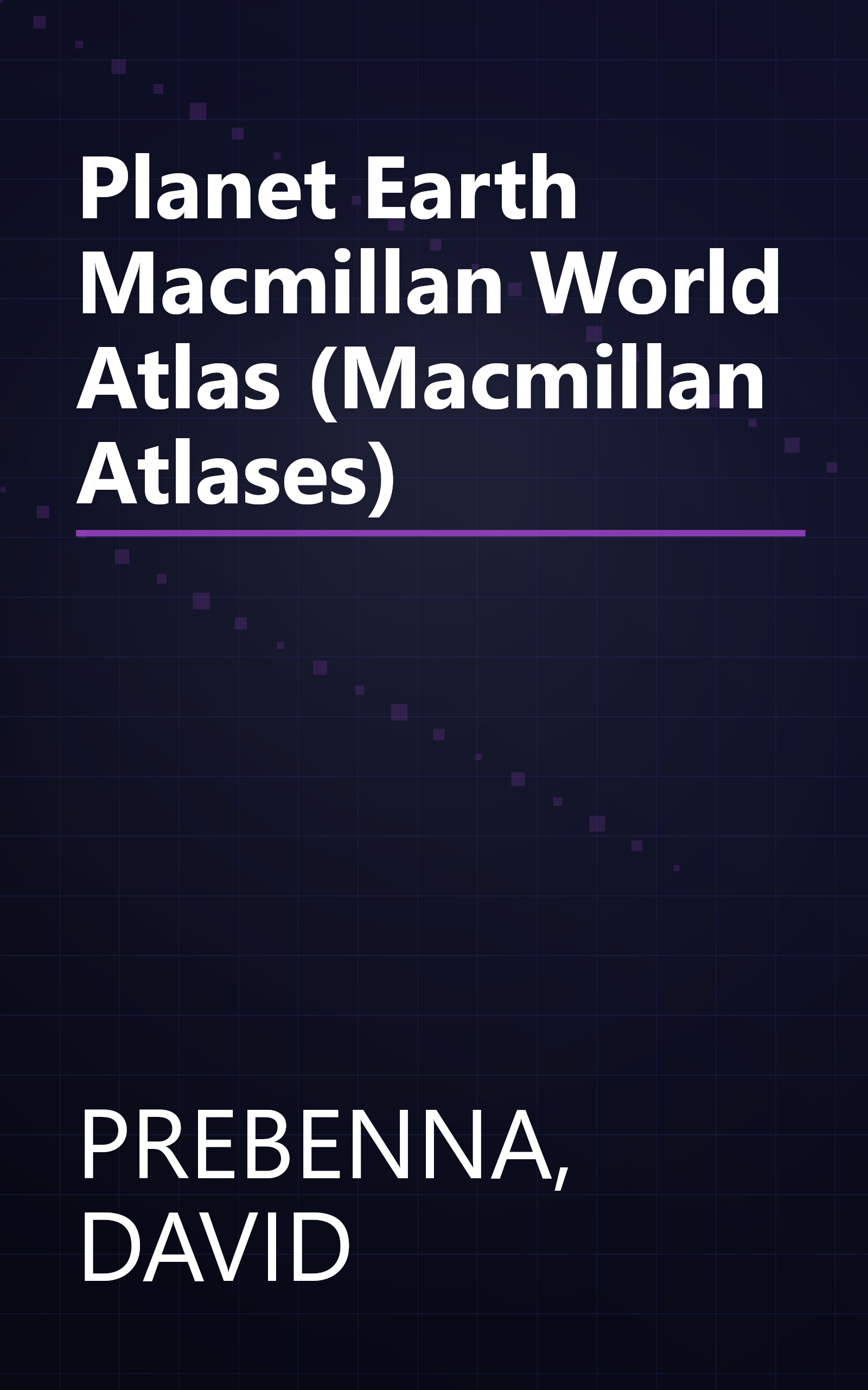 Planet Earth Macmillan World Atlas (Macmillan Atlases) book cover