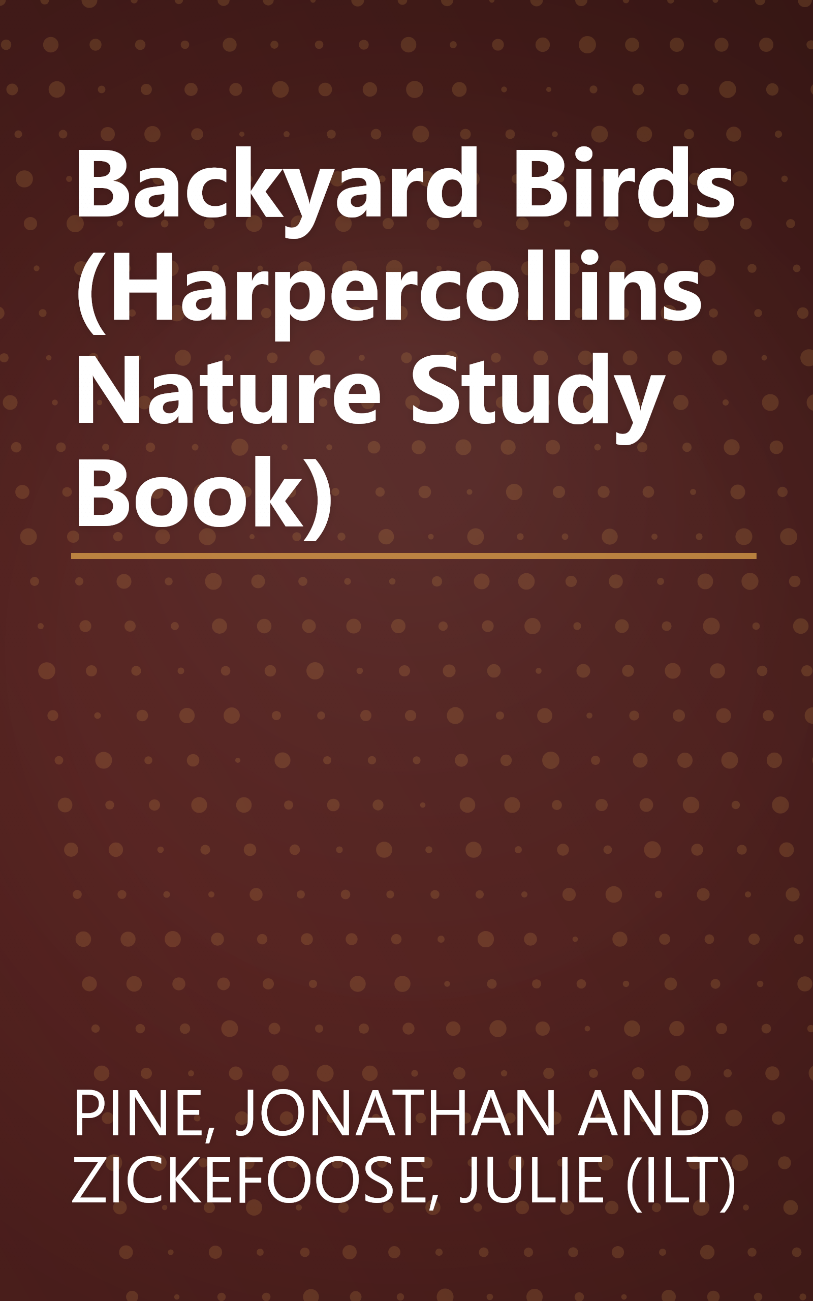 Backyard Birds (Harpercollins Nature Study Book) book cover
