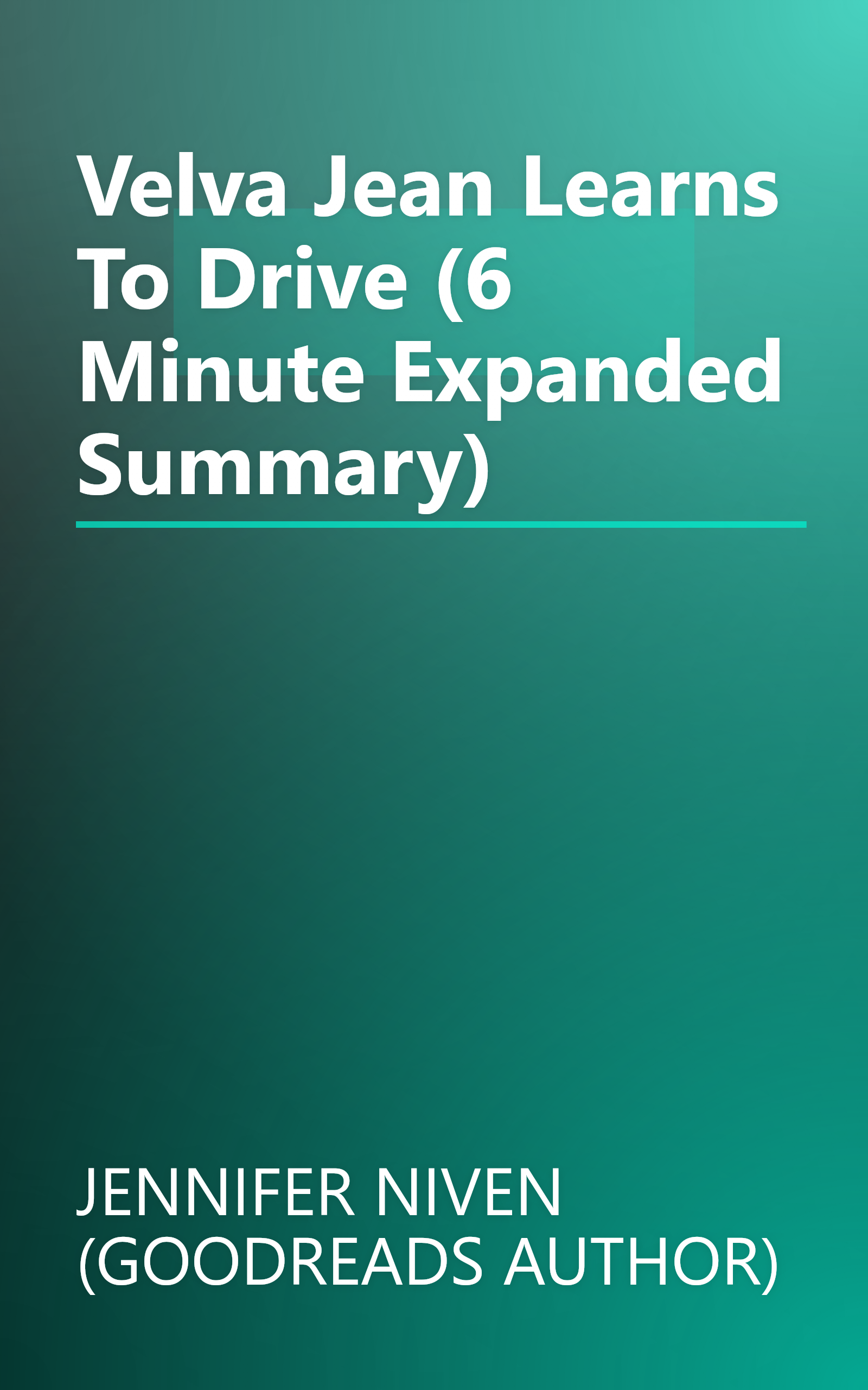 Velva Jean Learns To Drive (6 Minute   Expanded Summary) book cover