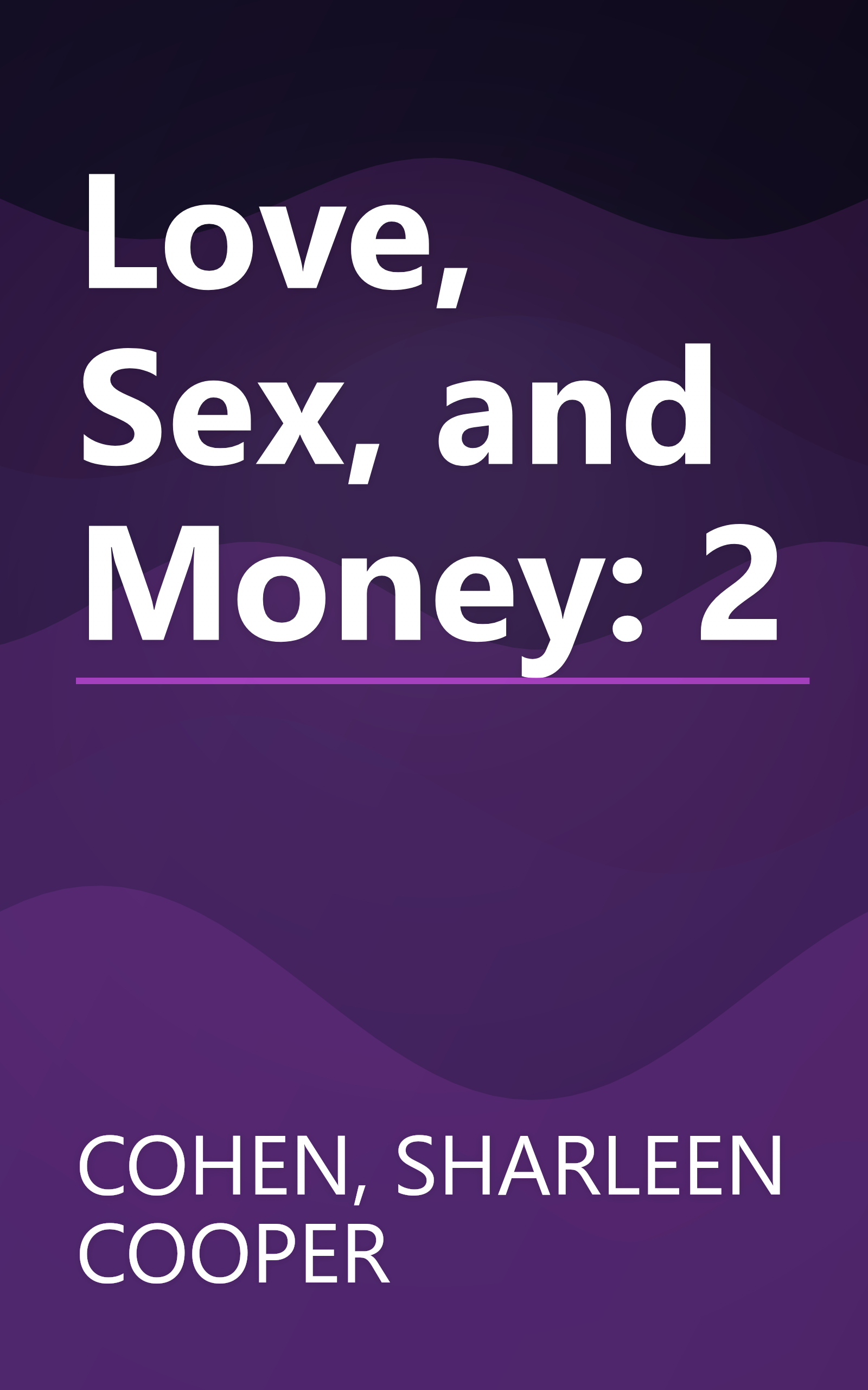Love, Sex, and Money: 2 book cover