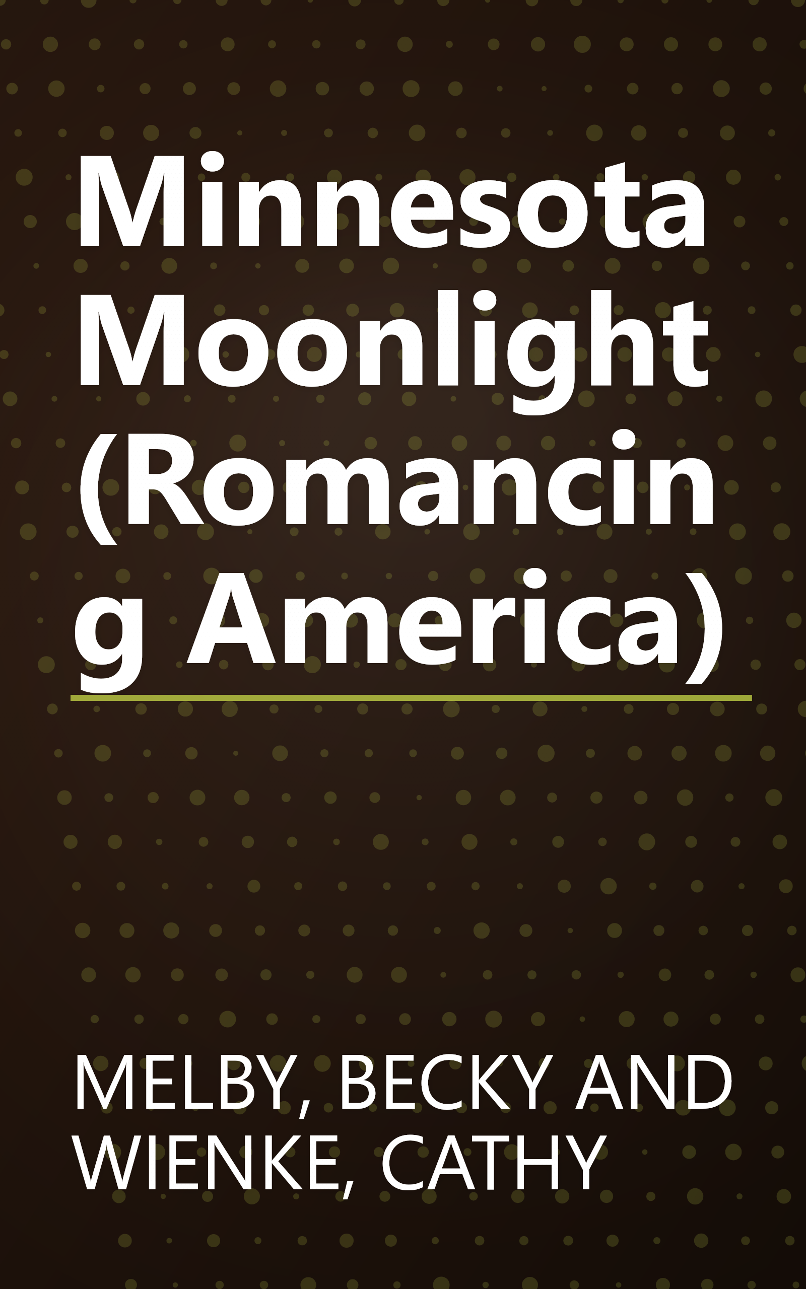 Minnesota Moonlight (Romancing America) book cover