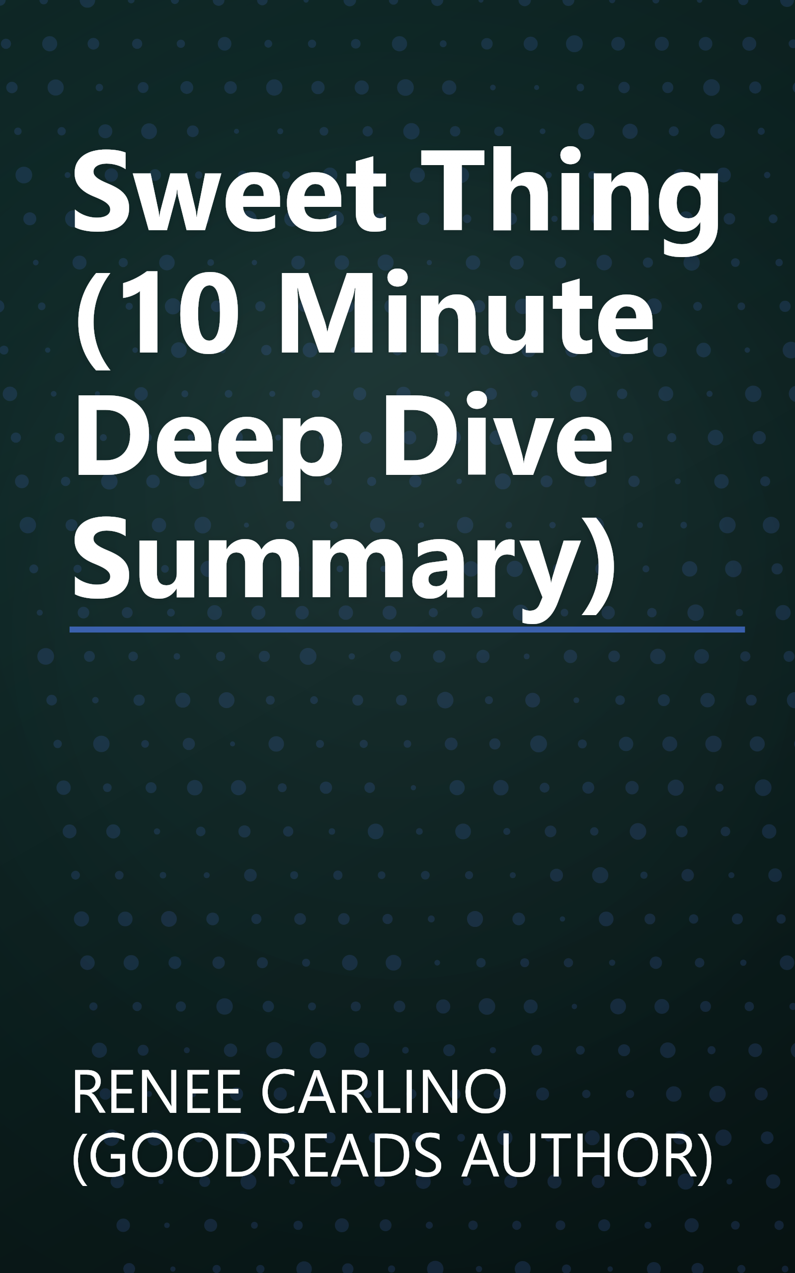 Sweet Thing (10 Minute   Deep Dive Summary) book cover