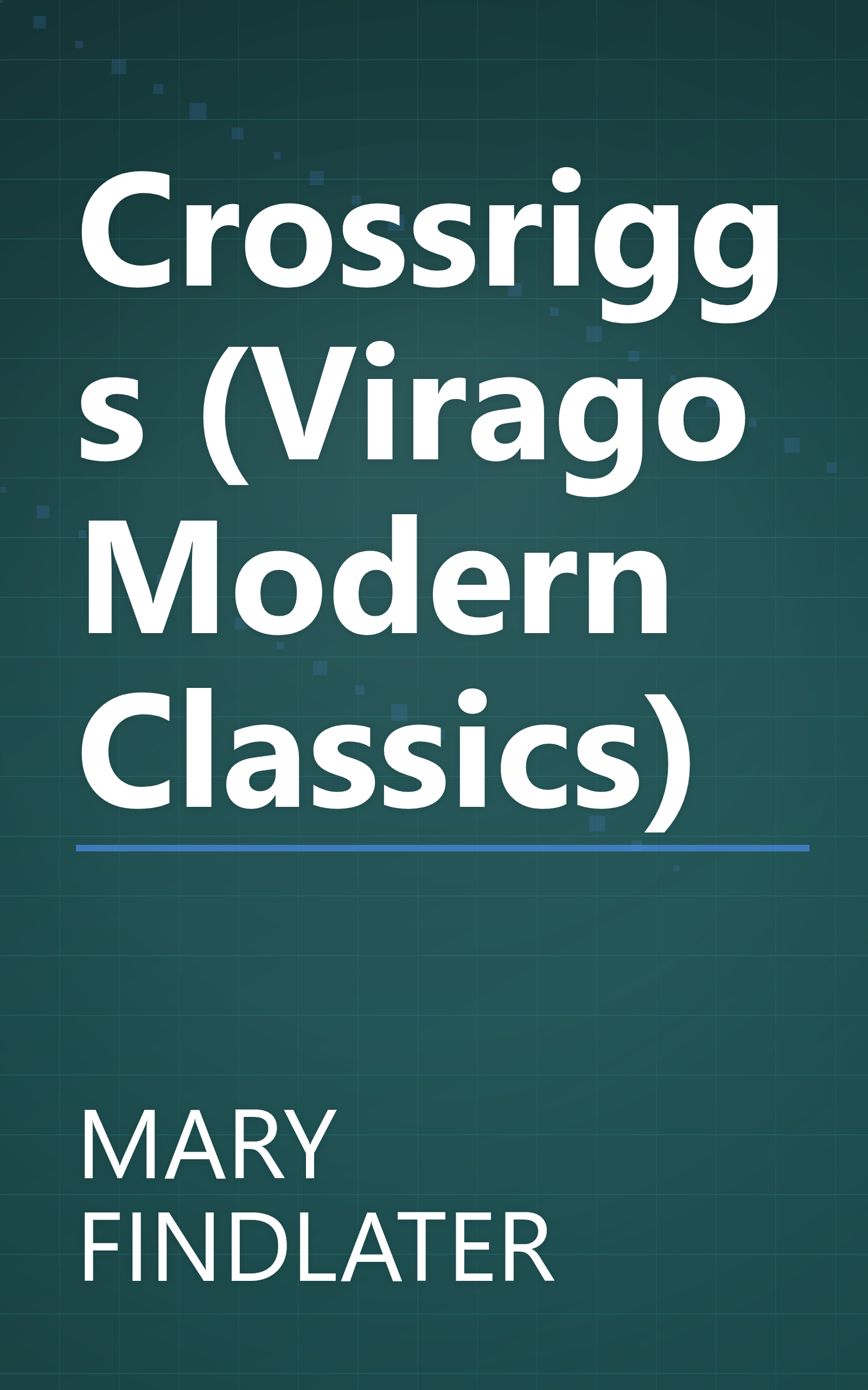 Crossriggs (Virago Modern Classics) book cover